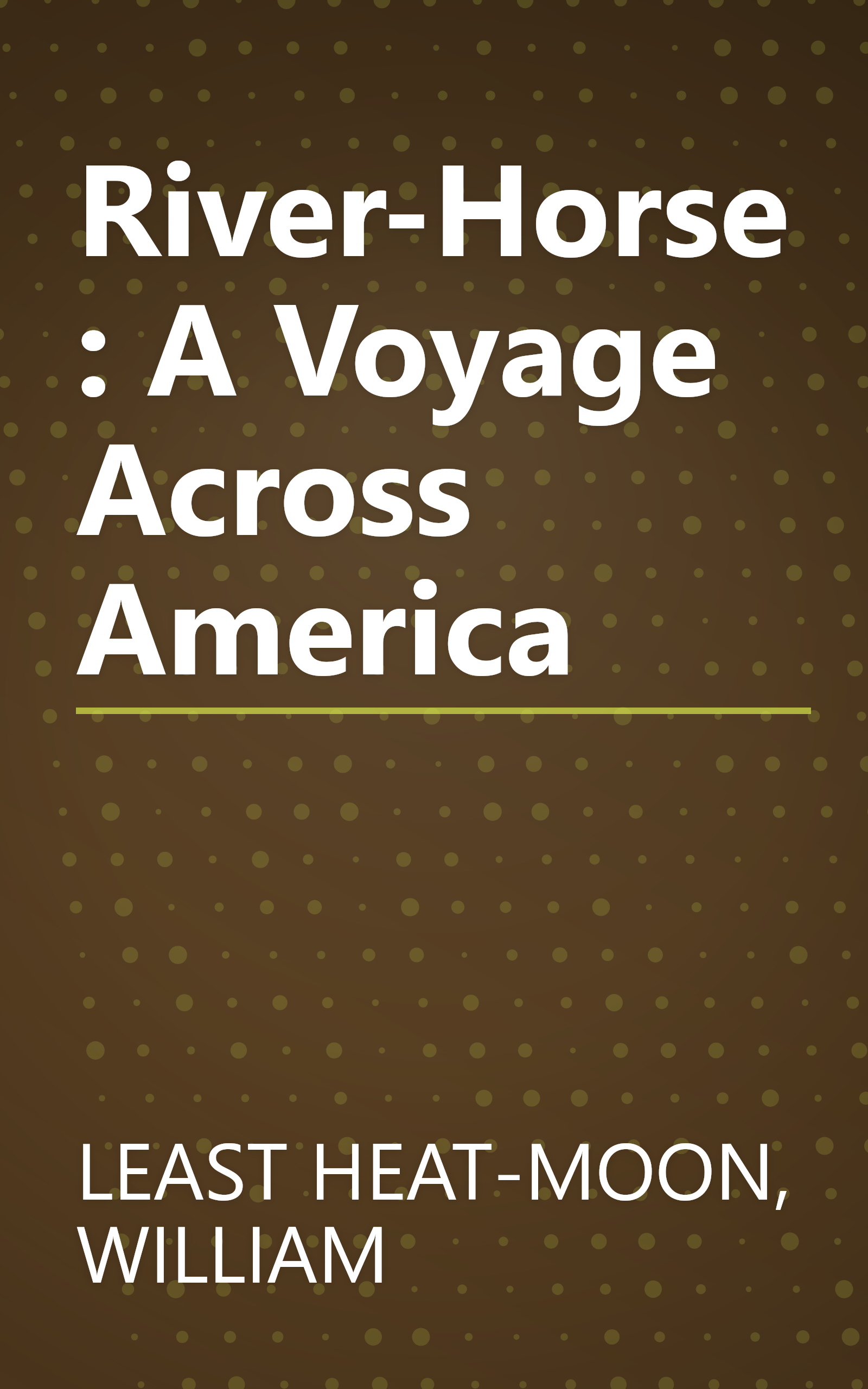 River-Horse: A Voyage Across America book cover
