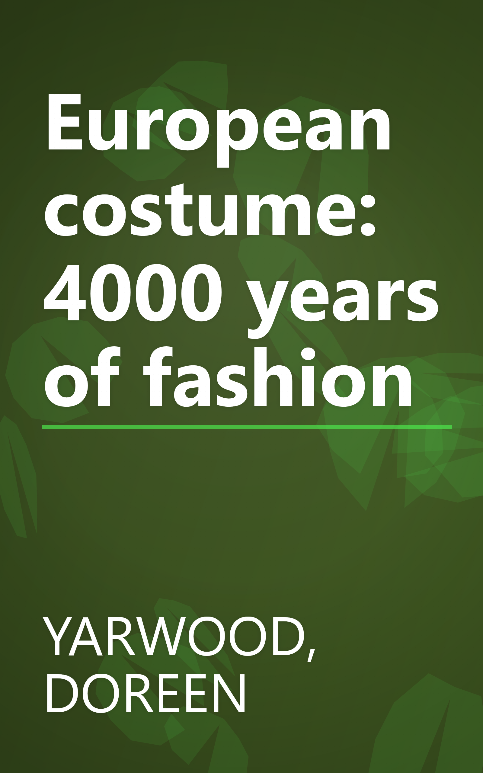 European costume: 4000 years of fashion book cover