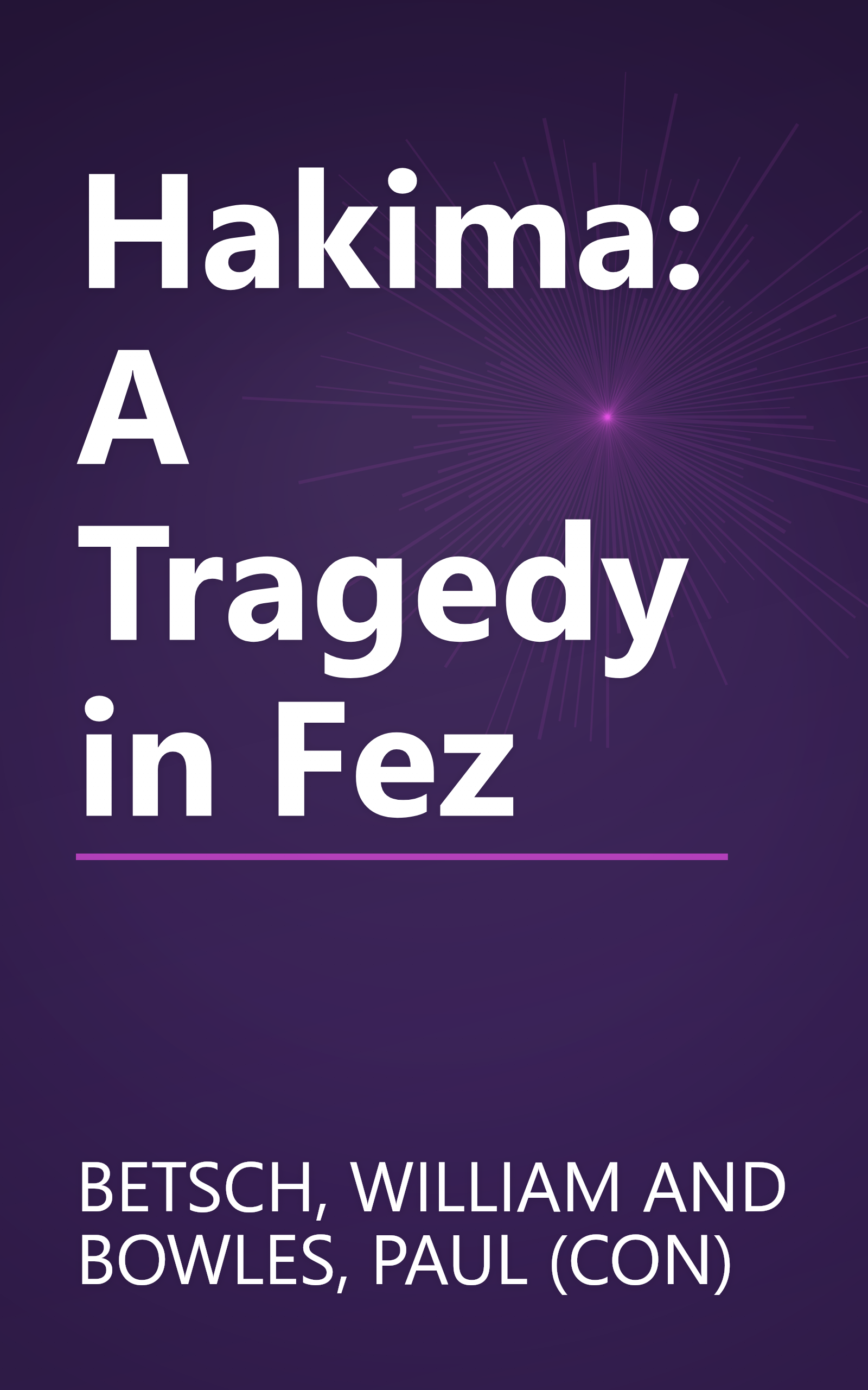 Hakima: A Tragedy in Fez book cover