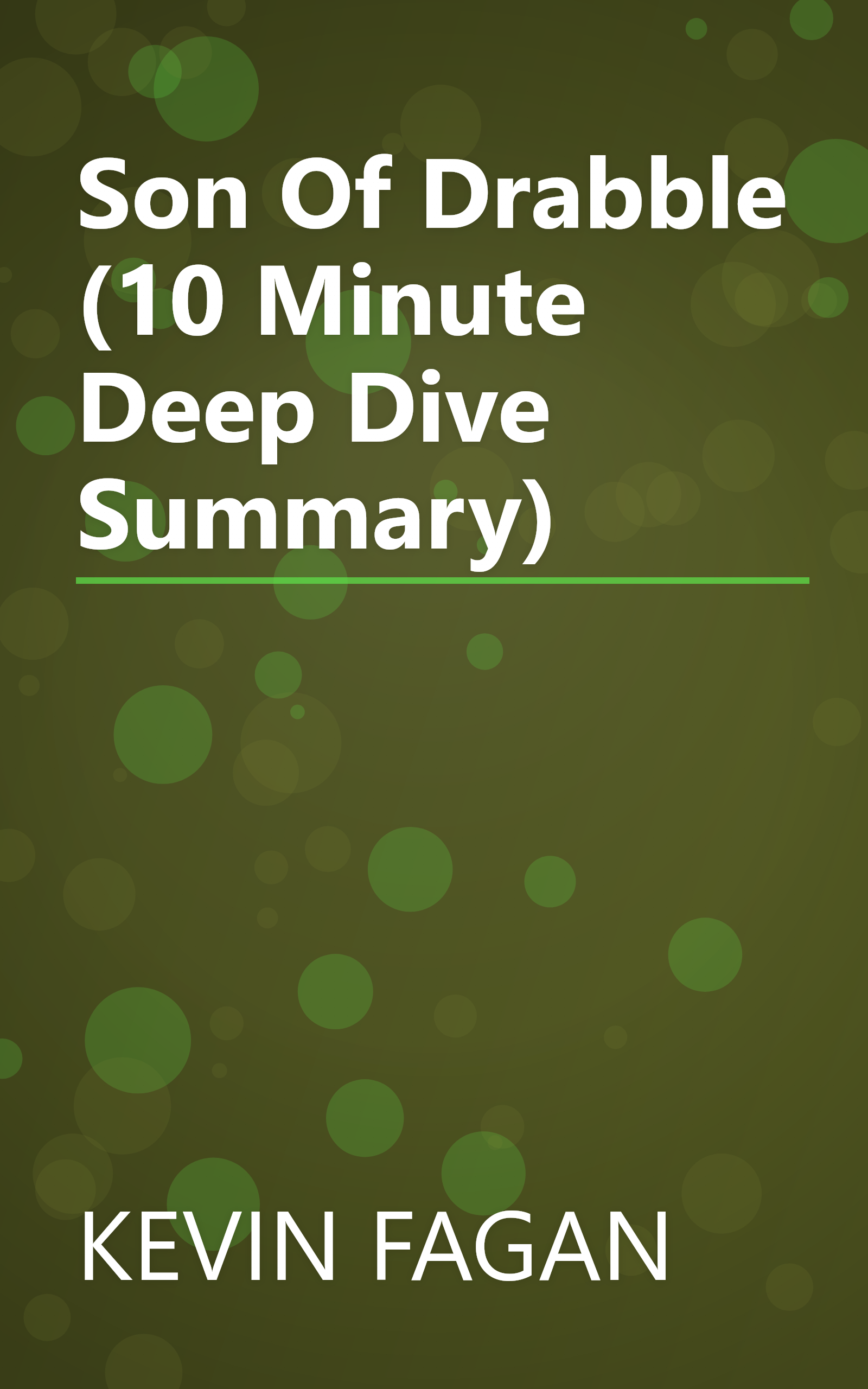 Son Of Drabble (10 Minute   Deep Dive Summary) book cover
