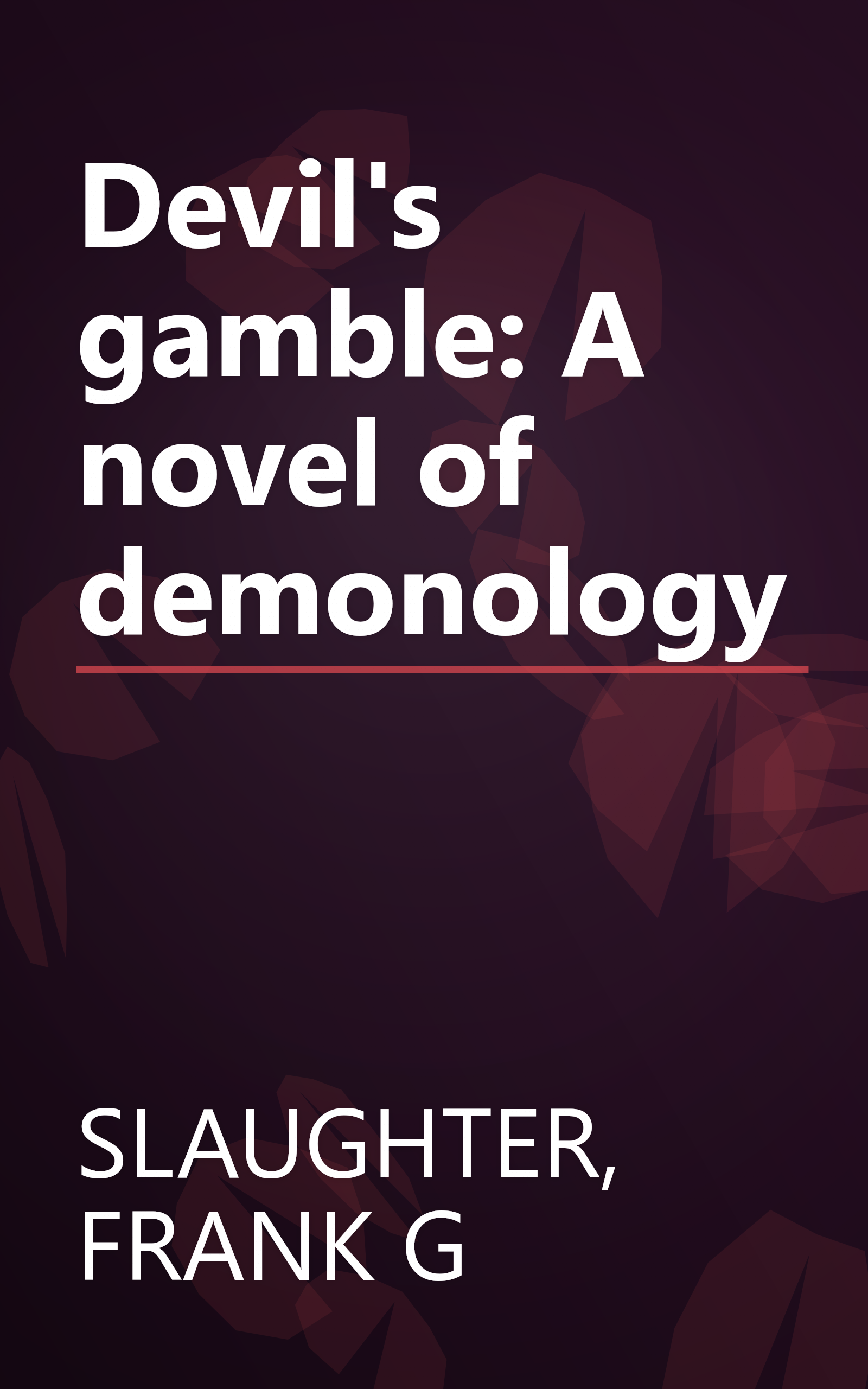 Devil's gamble: A novel of demonology book cover