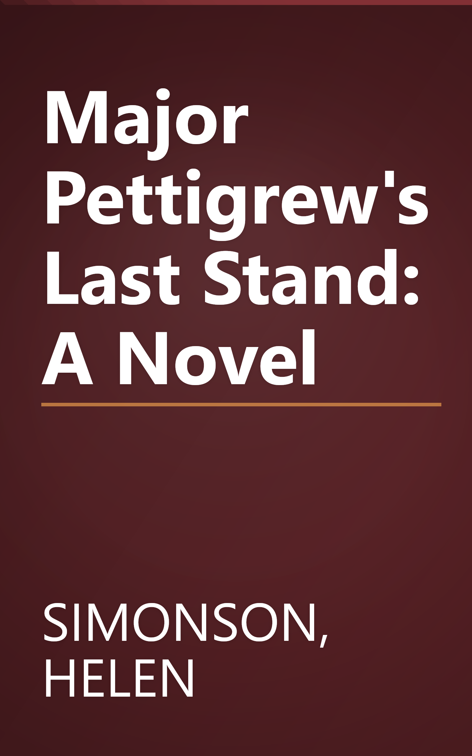 Major Pettigrew's Last Stand: A Novel book cover