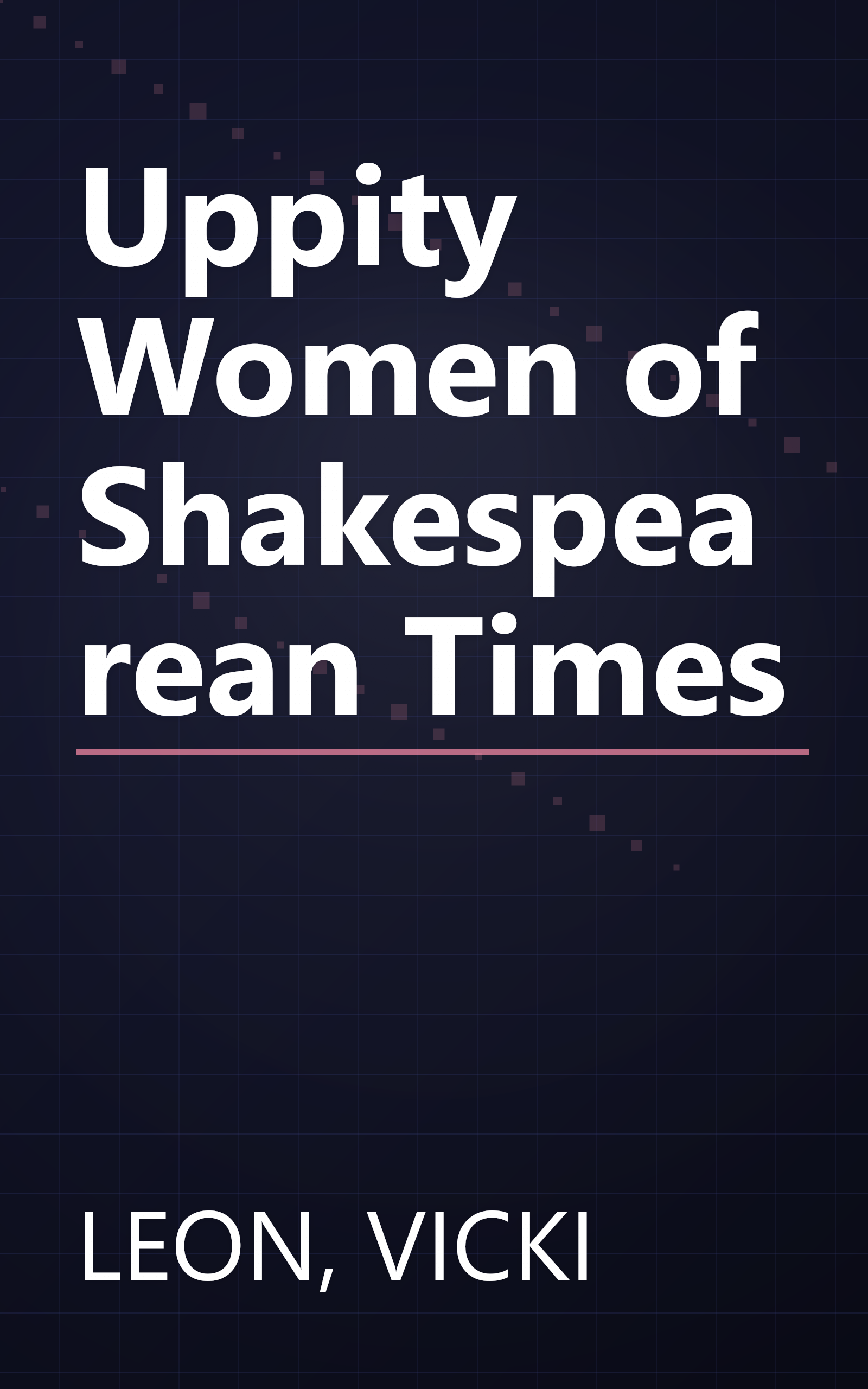 Uppity Women of Shakespearean Times book cover