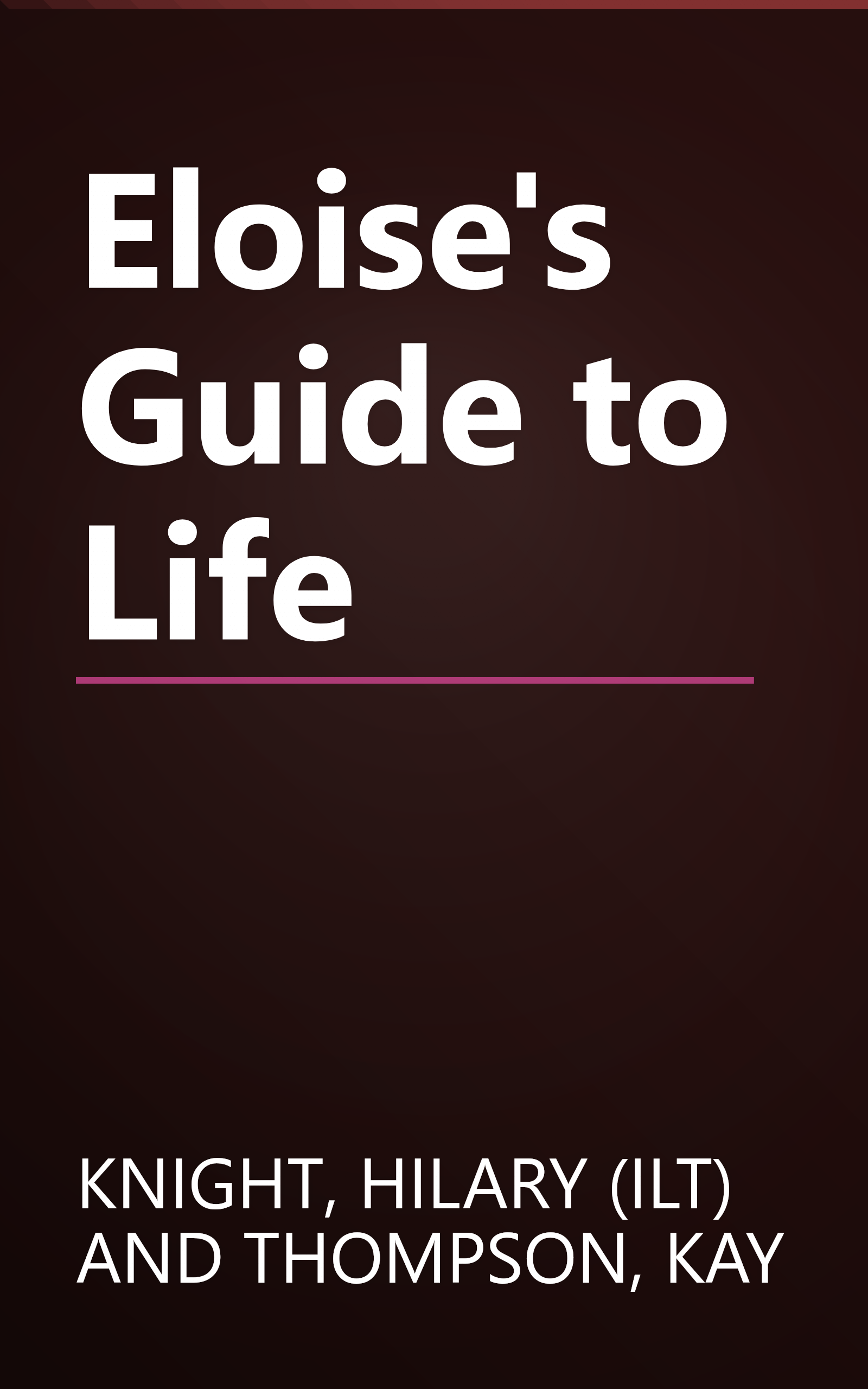 Eloise's Guide to Life book cover