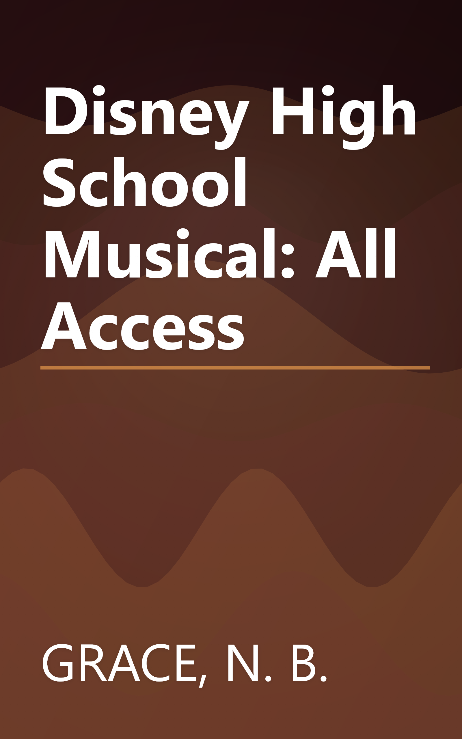 Disney High School Musical: All Access book cover