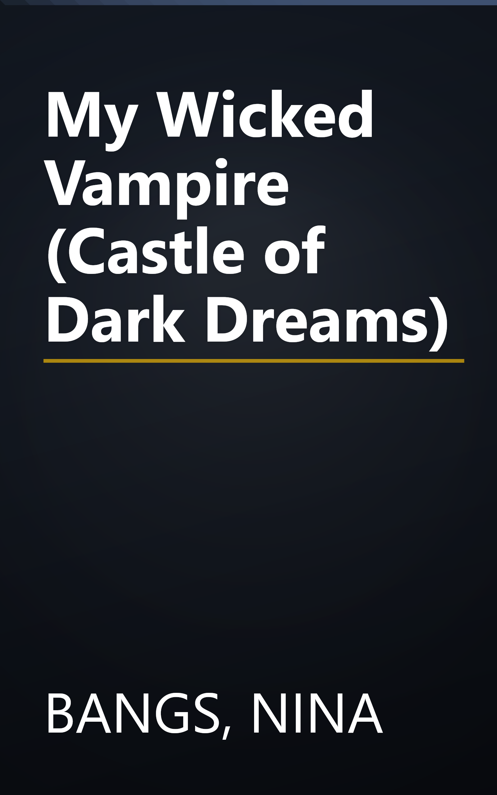 My Wicked Vampire (Castle of Dark Dreams) book cover