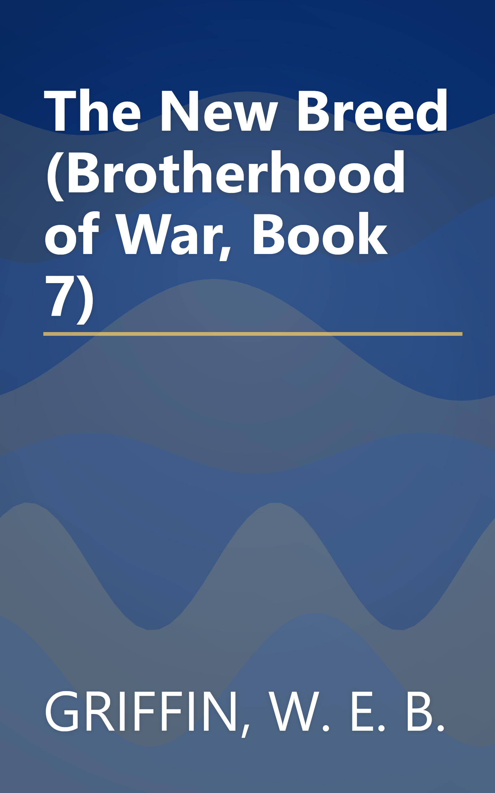 The New Breed (Brotherhood of War, Book 7) book cover