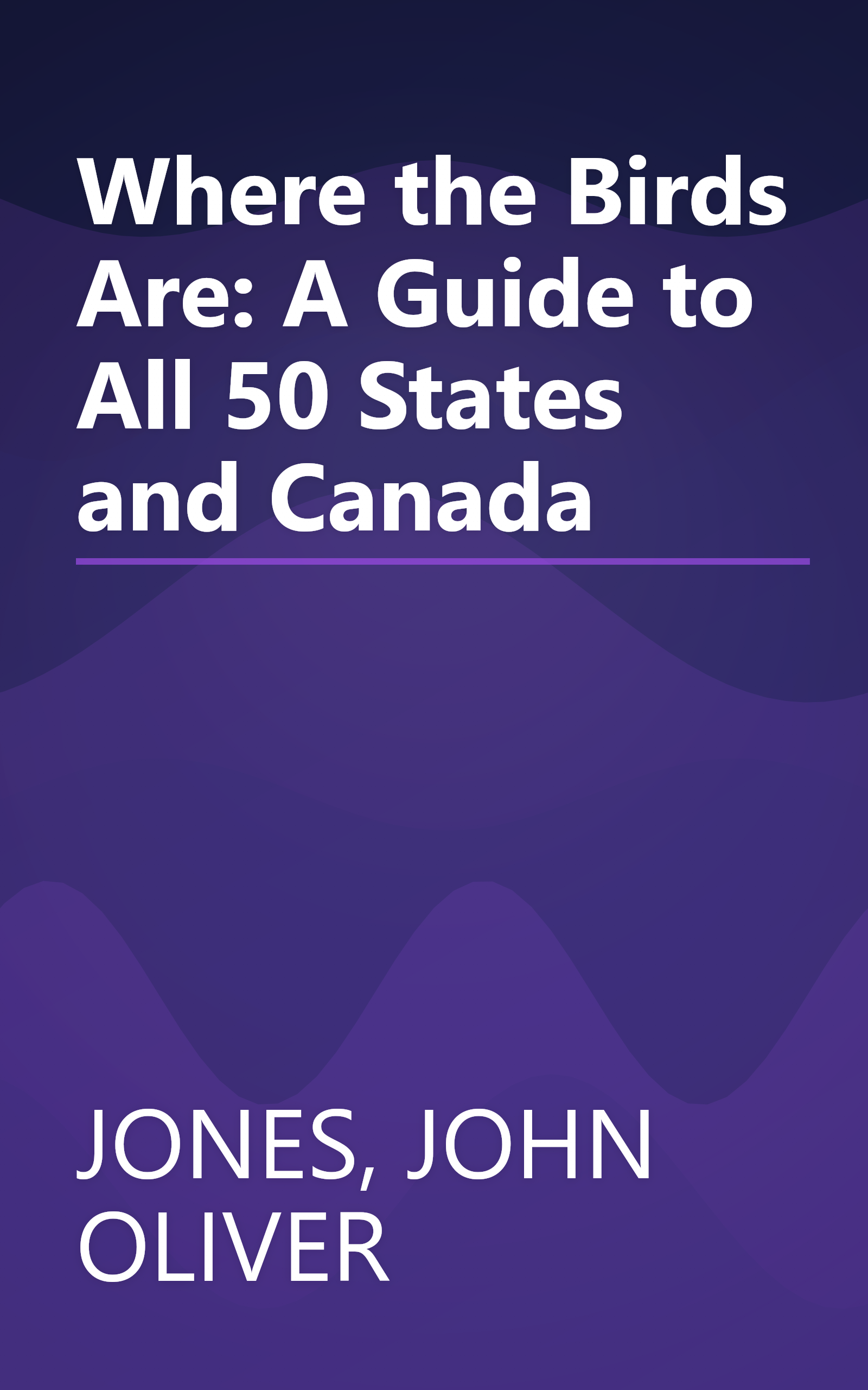 Where the Birds Are: A Guide to All 50 States and Canada book cover