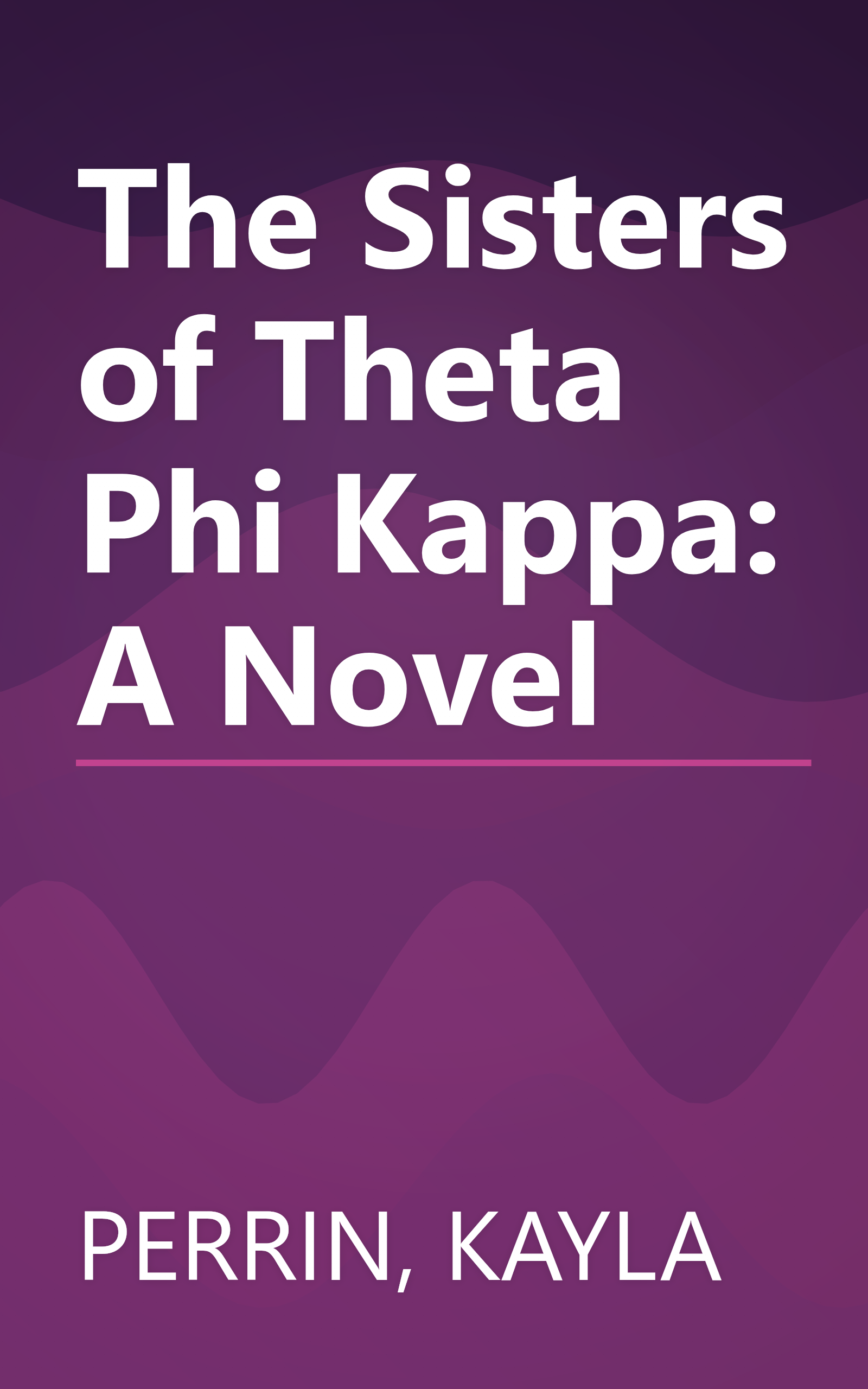 The Sisters of Theta Phi Kappa: A Novel book cover