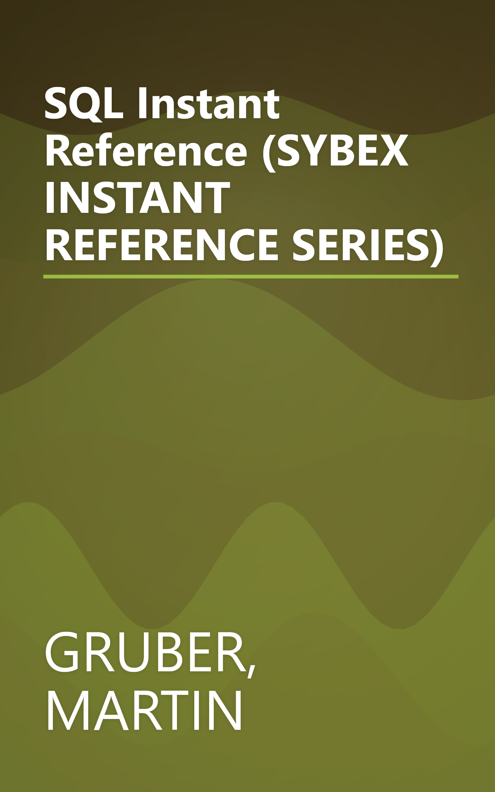SQL Instant Reference (SYBEX INSTANT REFERENCE SERIES) book cover