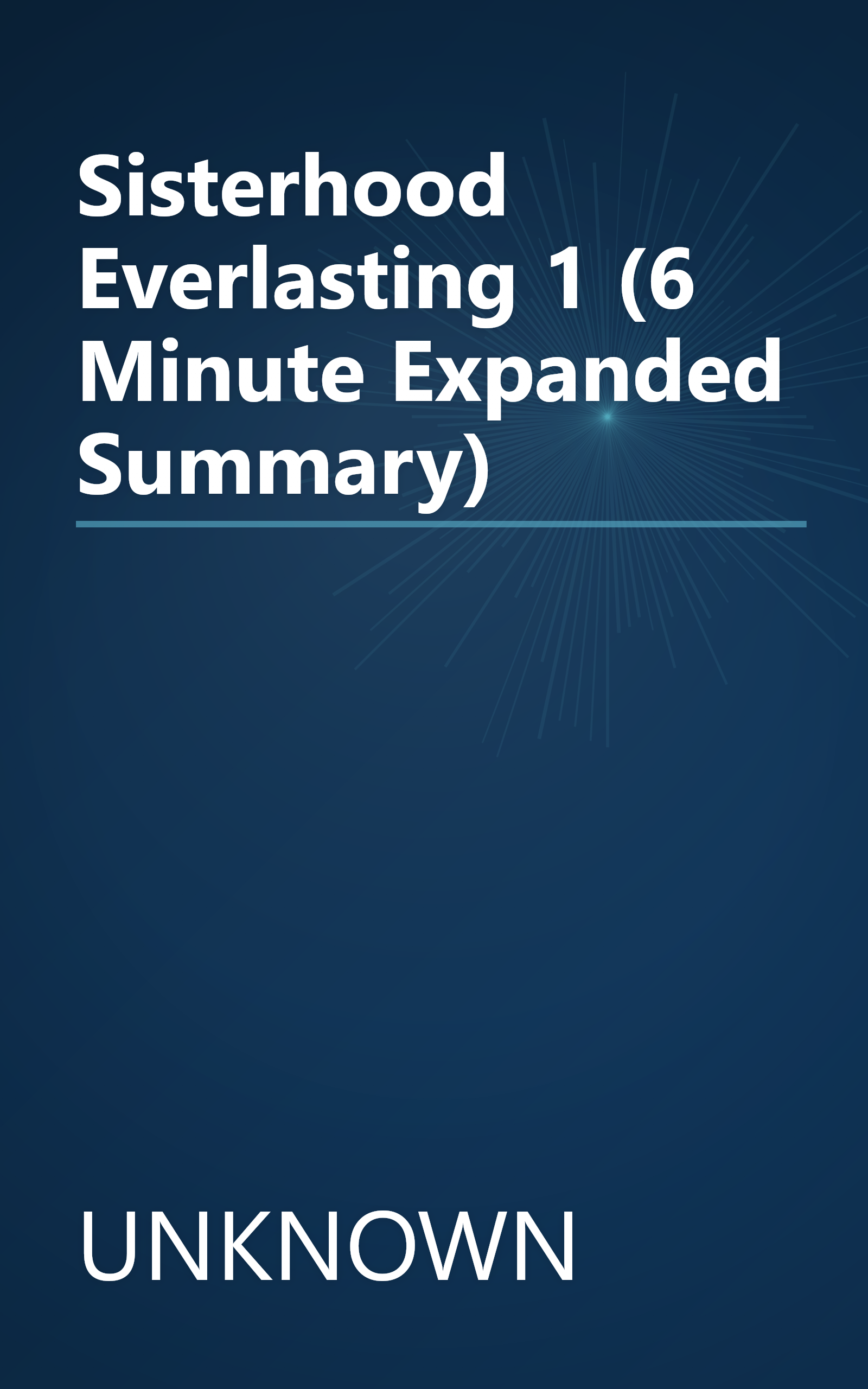 Sisterhood Everlasting 1 (6 Minute   Expanded Summary) book cover
