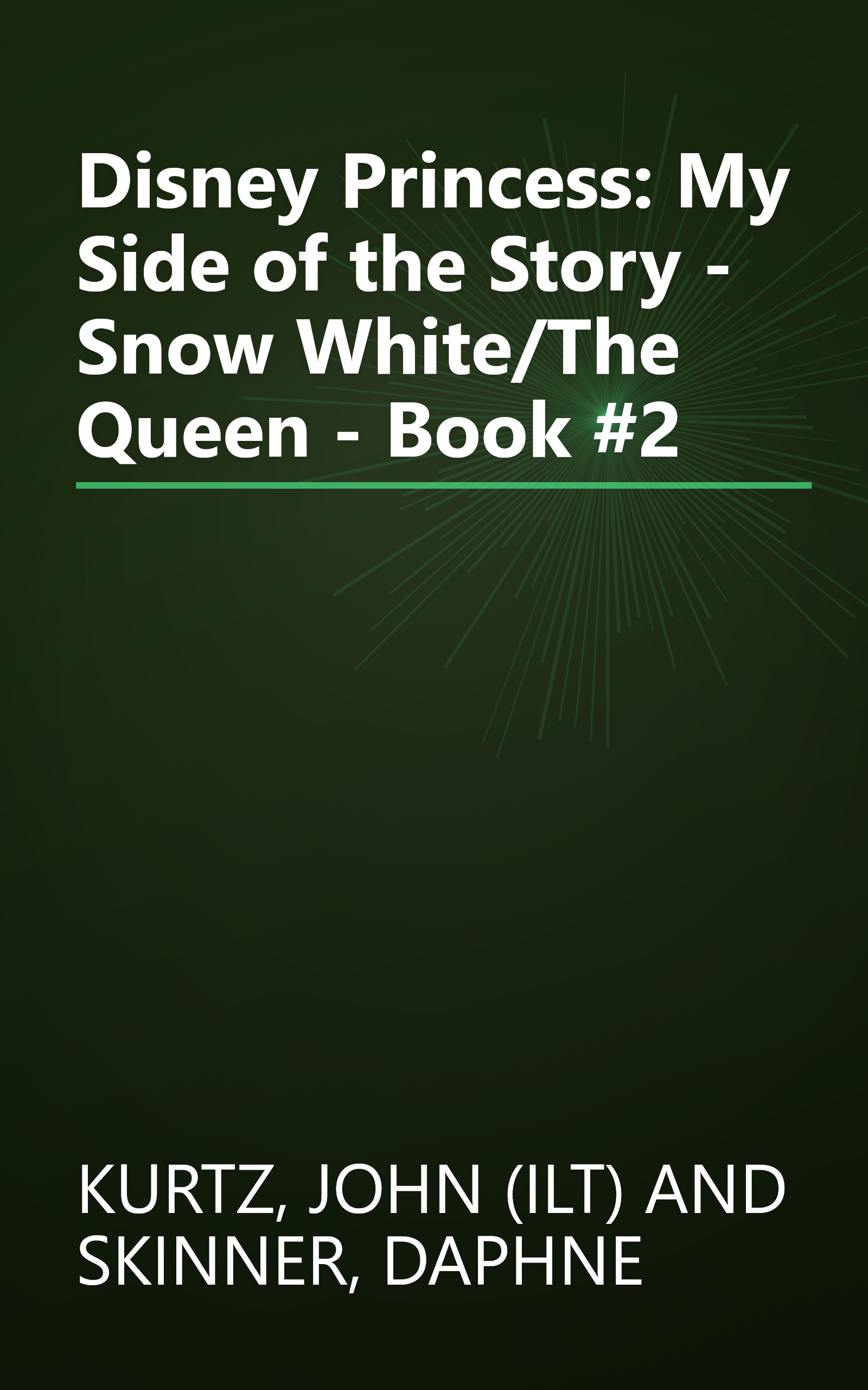 Disney Princess: My Side of the Story - Snow White/The Queen - Book #2 book cover