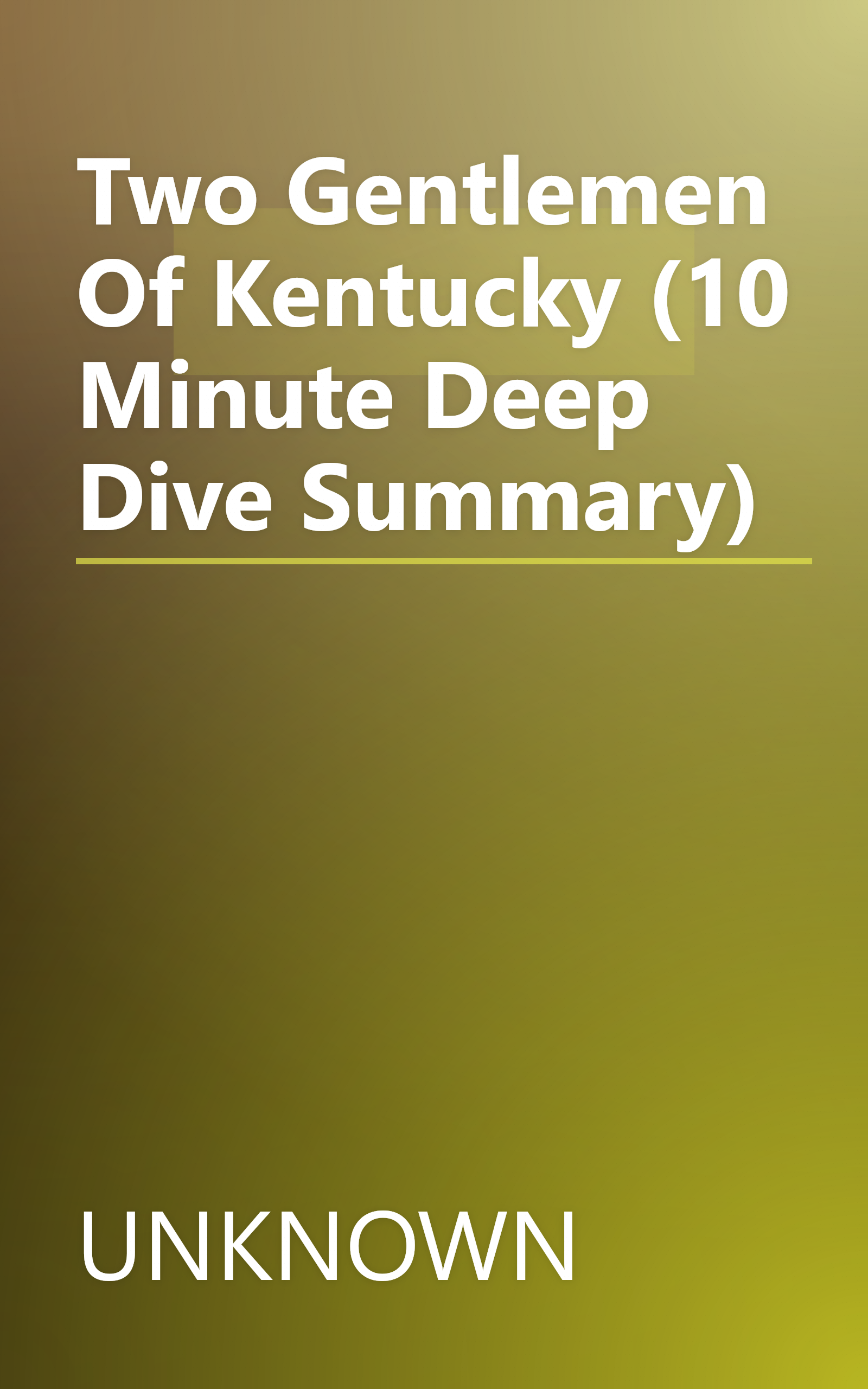 Two Gentlemen Of Kentucky (10 Minute   Deep Dive Summary) book cover
