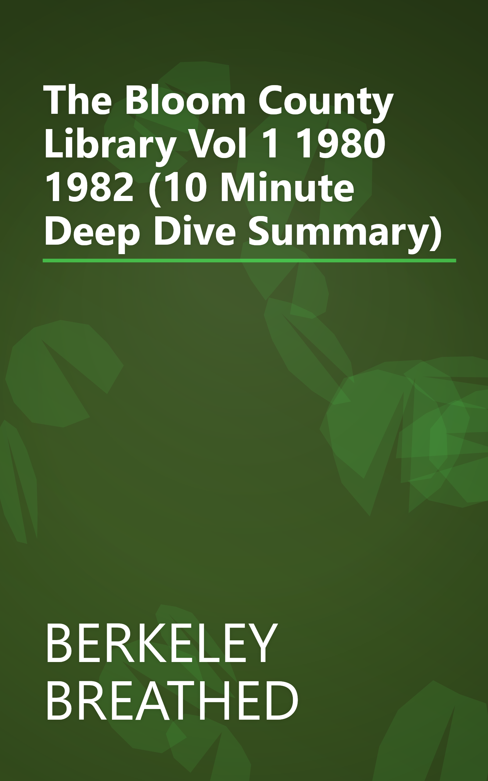 The Bloom County Library  Vol  1  1980 1982 (10 Minute   Deep Dive Summary) book cover