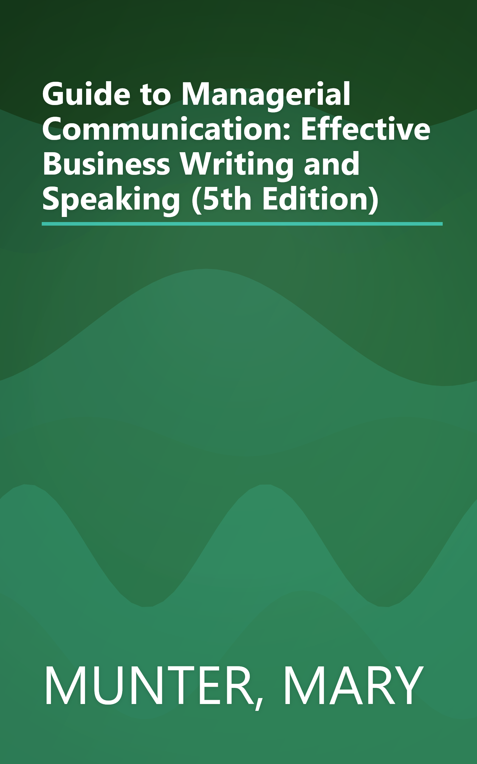 Guide to Managerial Communication: Effective Business Writing and Speaking (5th Edition) book cover
