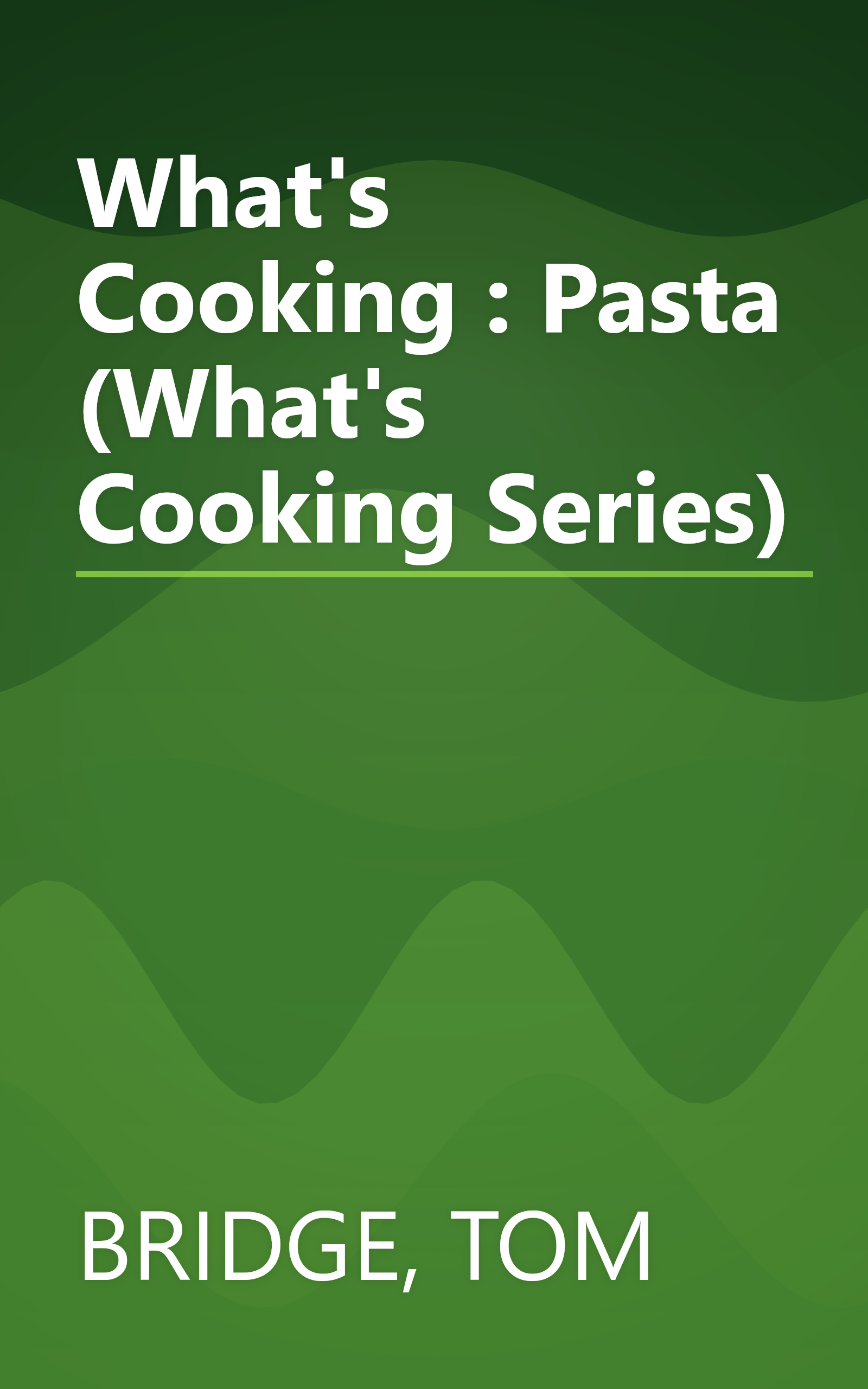 What's Cooking : Pasta (What's Cooking Series) book cover