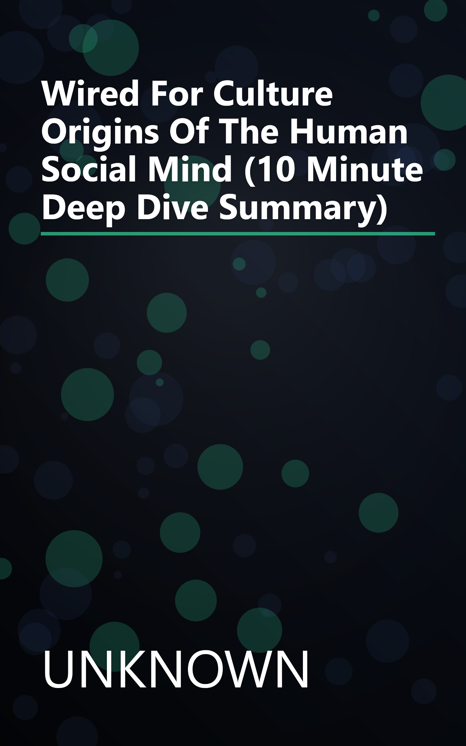 Wired For Culture  Origins Of The Human Social Mind (10 Minute   Deep Dive Summary) book cover