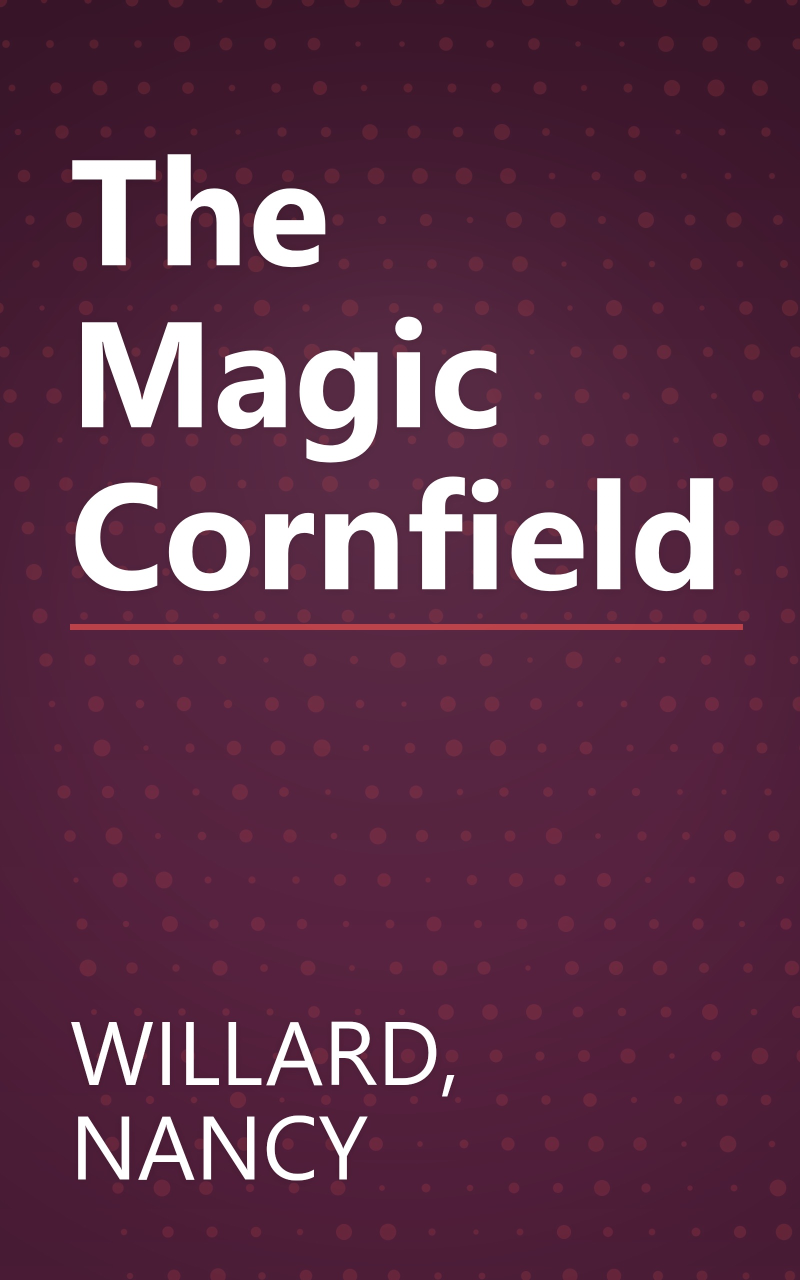 The Magic Cornfield book cover