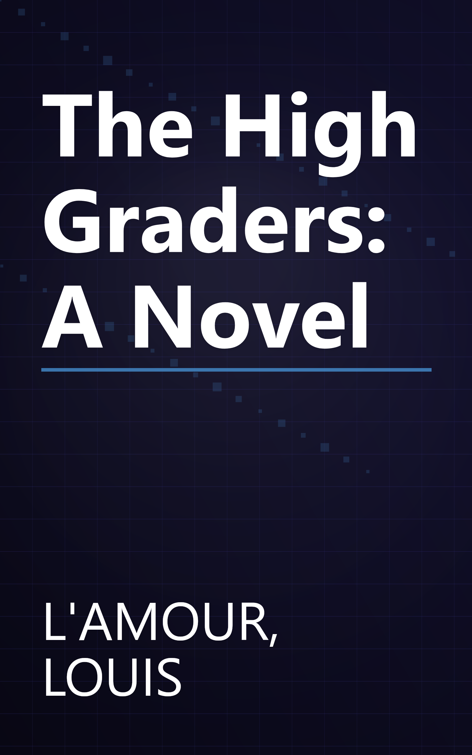 The High Graders: A Novel book cover