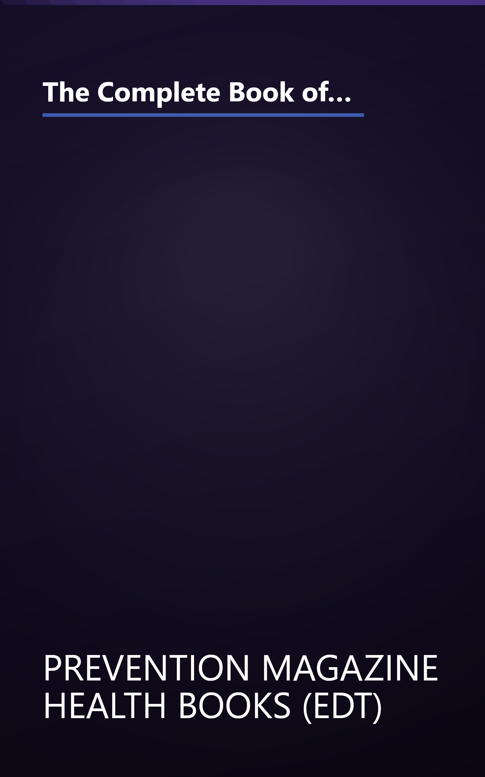 The Complete Book of Natural & Medicinal Cures: How to Choose the Most Potent Healing Agents for over 300 Conditions and Diseases book cover