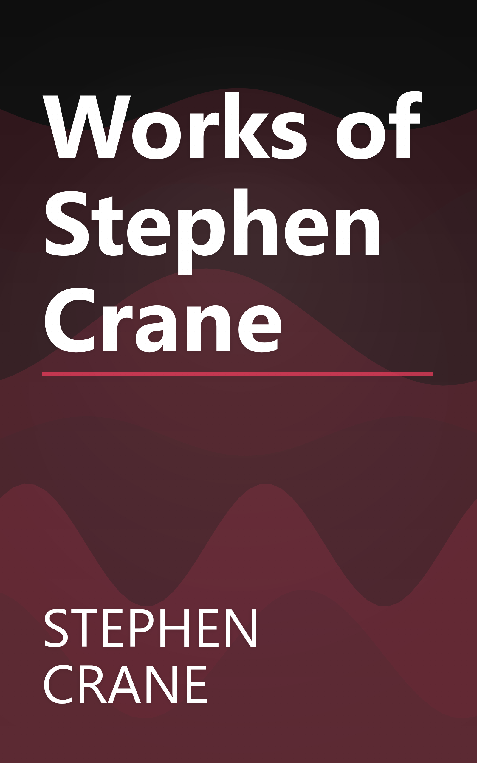 Works of Stephen Crane book cover