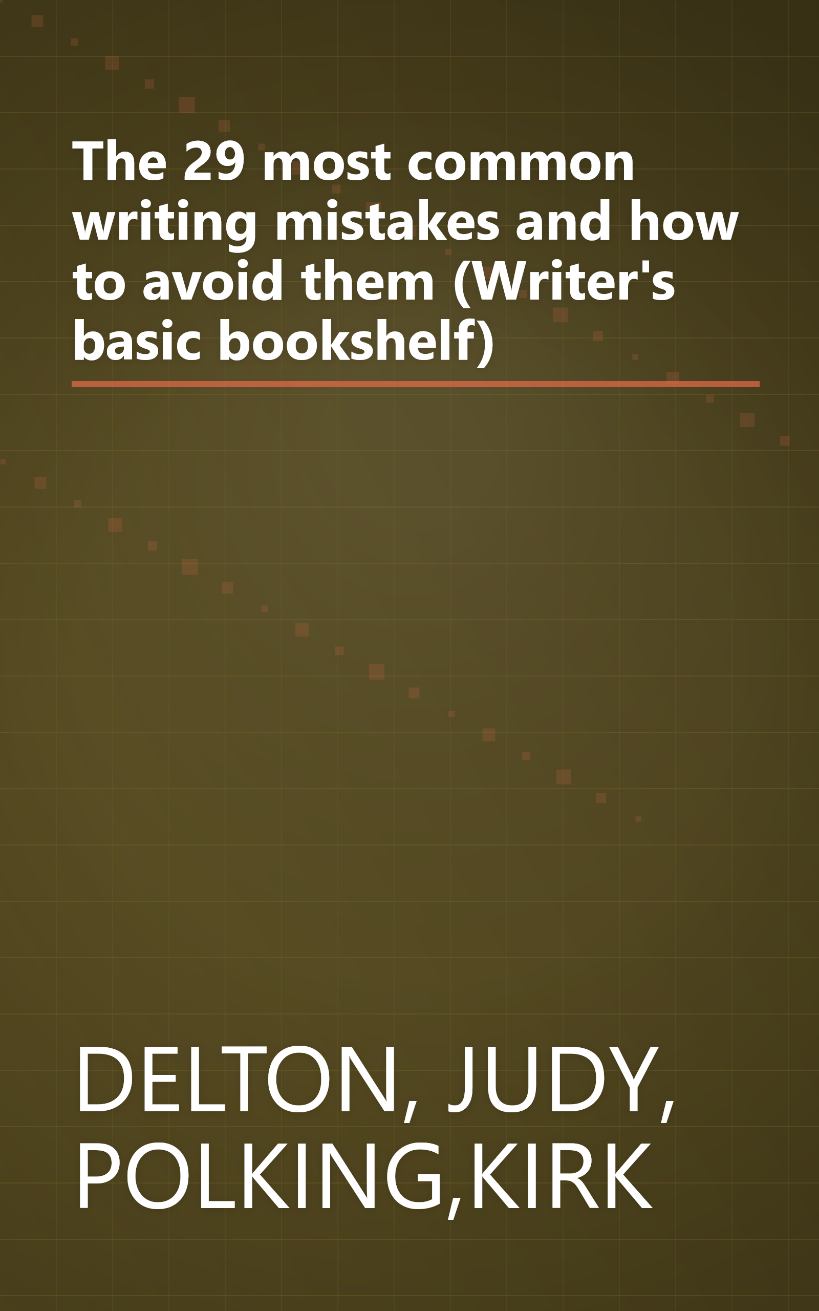 The 29 most common writing mistakes and how to avoid them (Writer's basic bookshelf) book cover