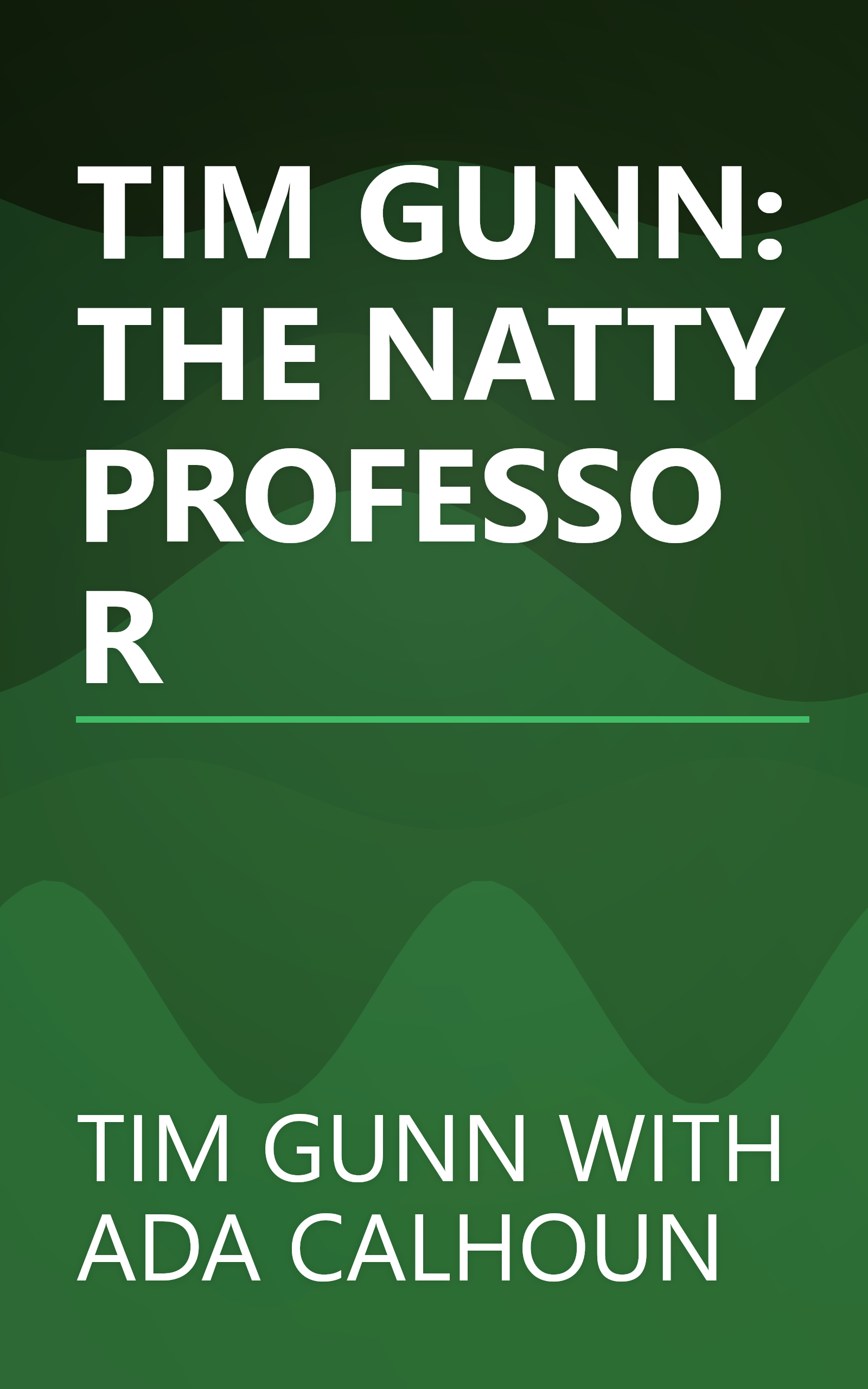 TIM GUNN:  THE NATTY PROFESSOR book cover