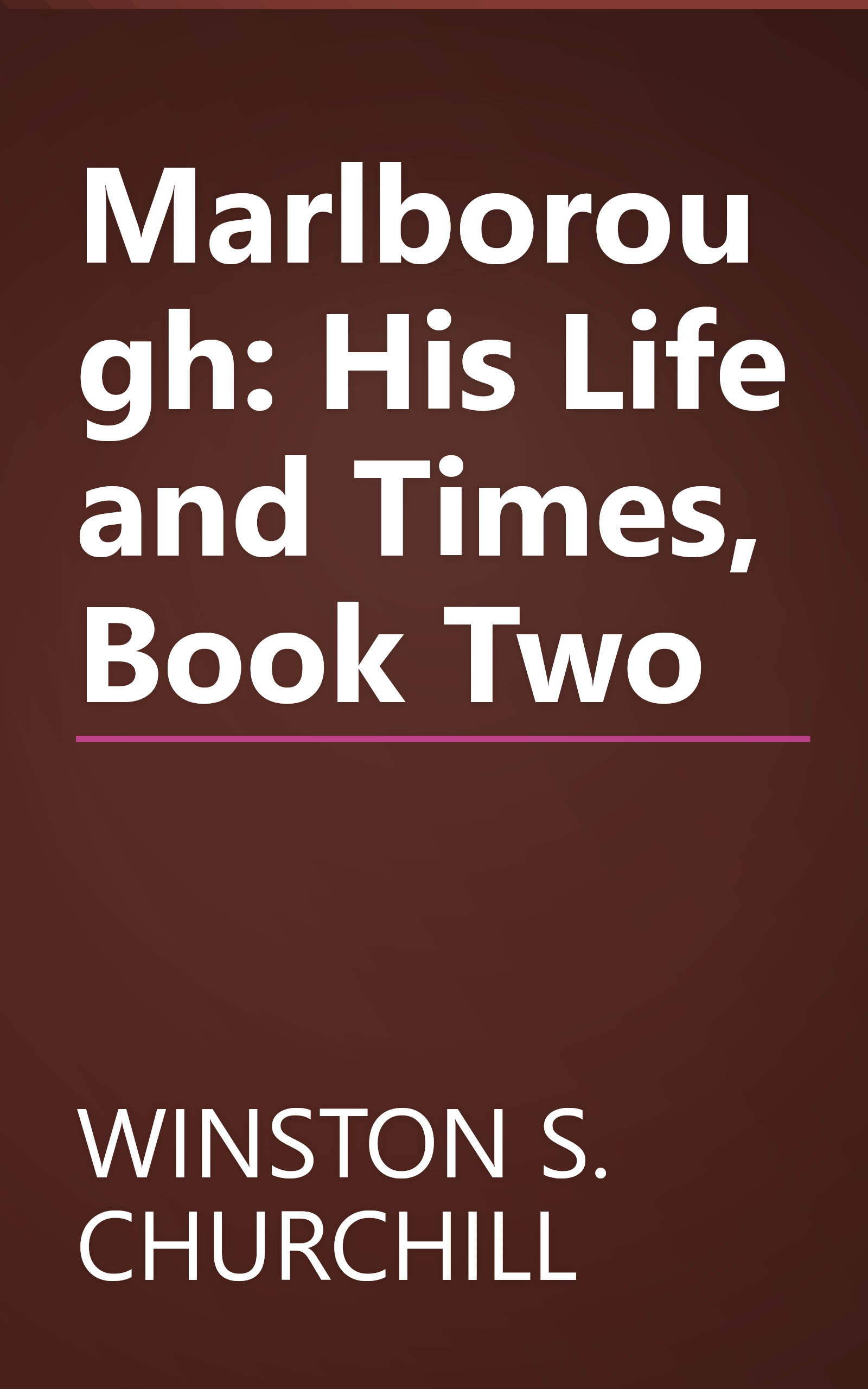 Marlborough: His Life and Times, Book Two book cover