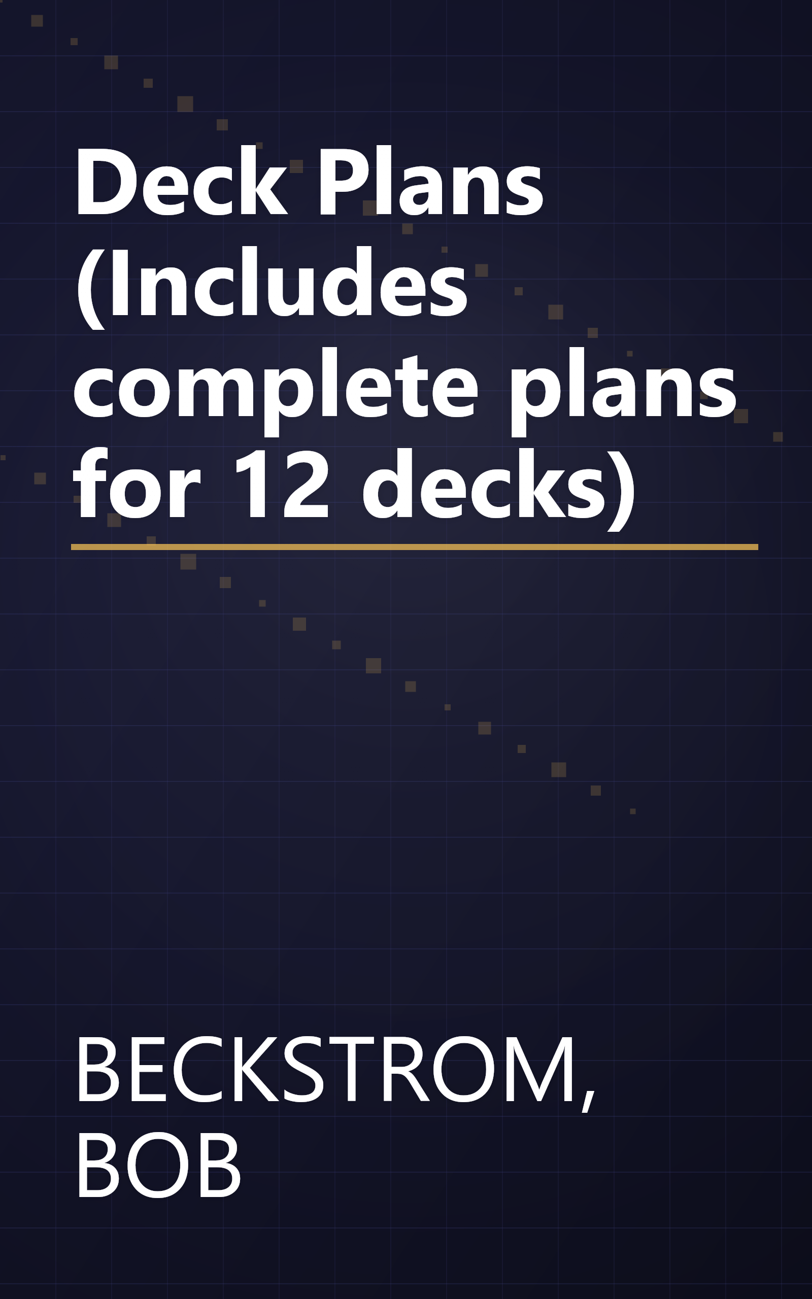 Deck Plans (Includes complete plans for 12 decks) book cover