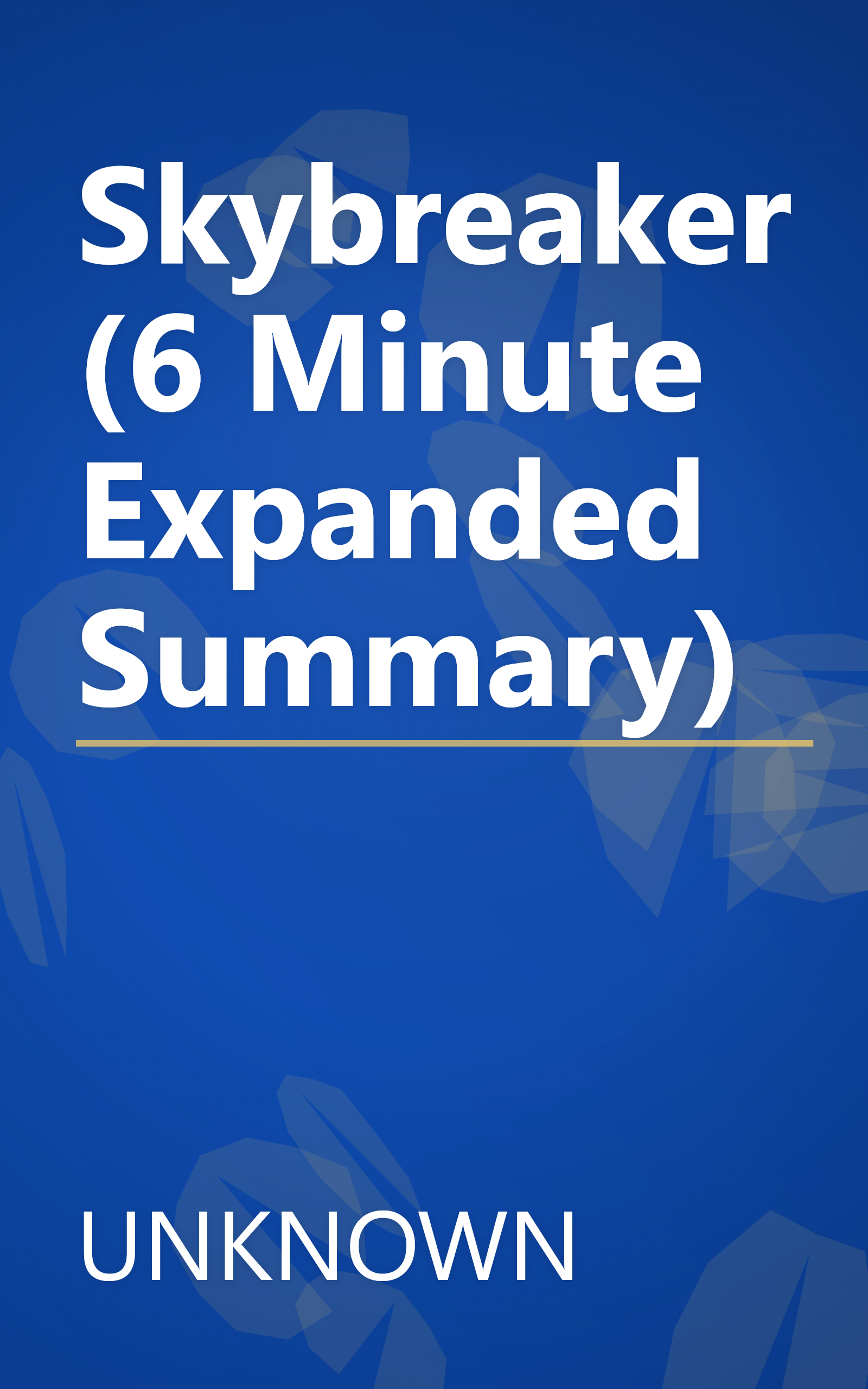Skybreaker (6 Minute   Expanded Summary) book cover