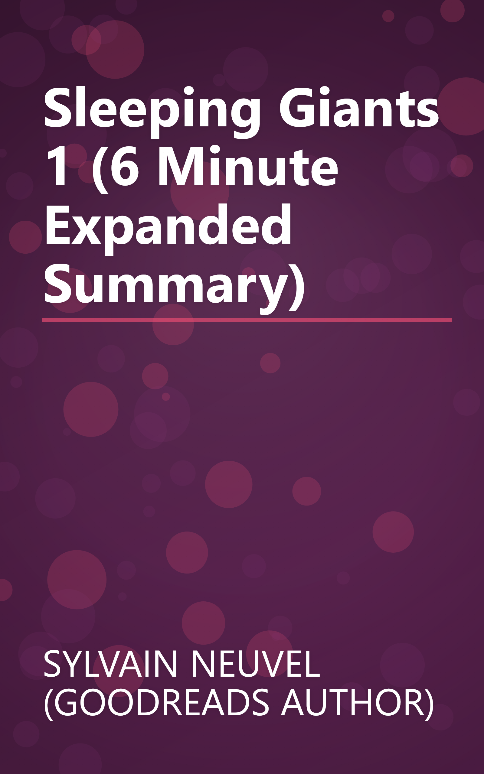 Sleeping Giants 1 (6 Minute   Expanded Summary) book cover