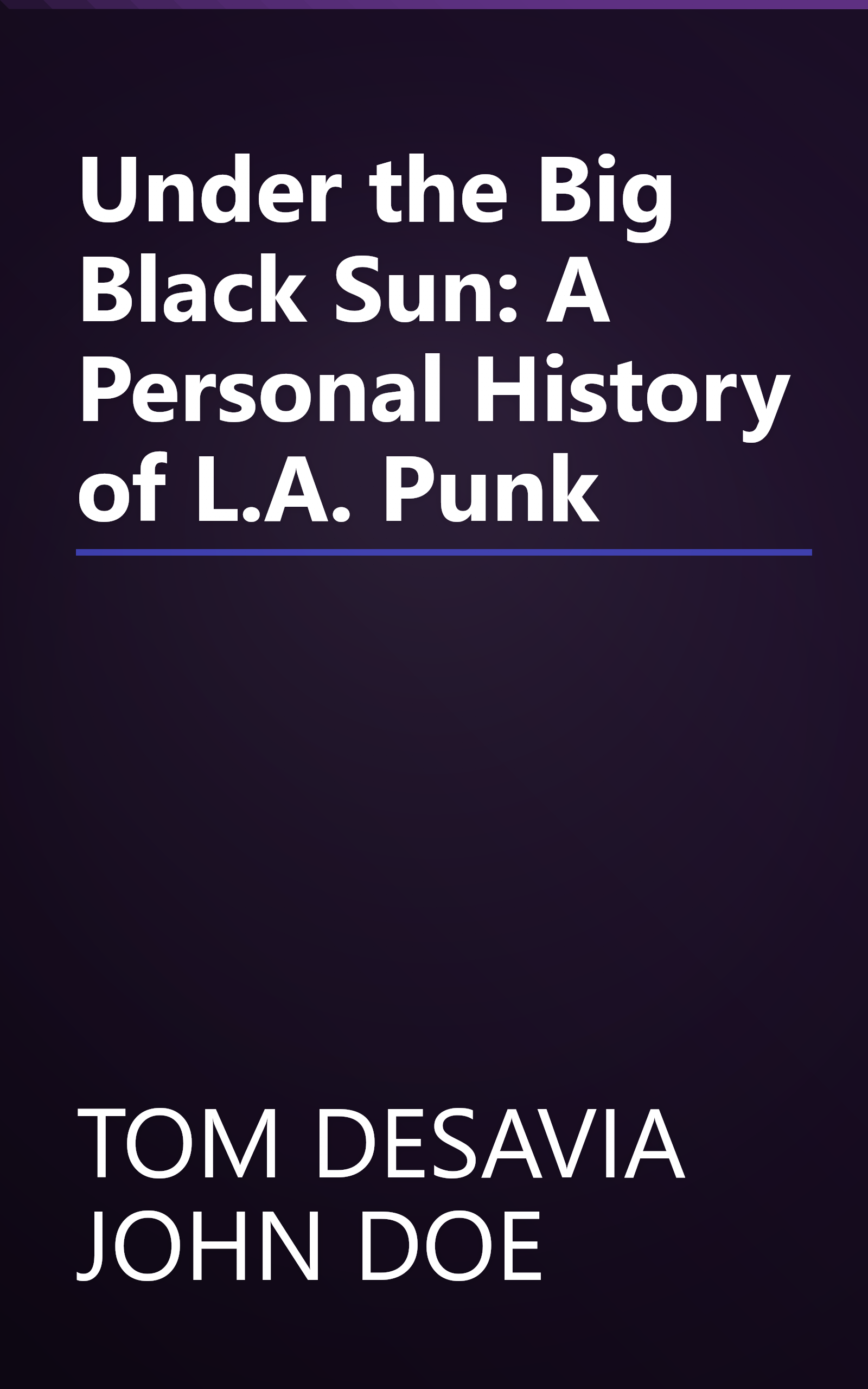 Under the Big Black Sun: A Personal History of L.A. Punk book cover