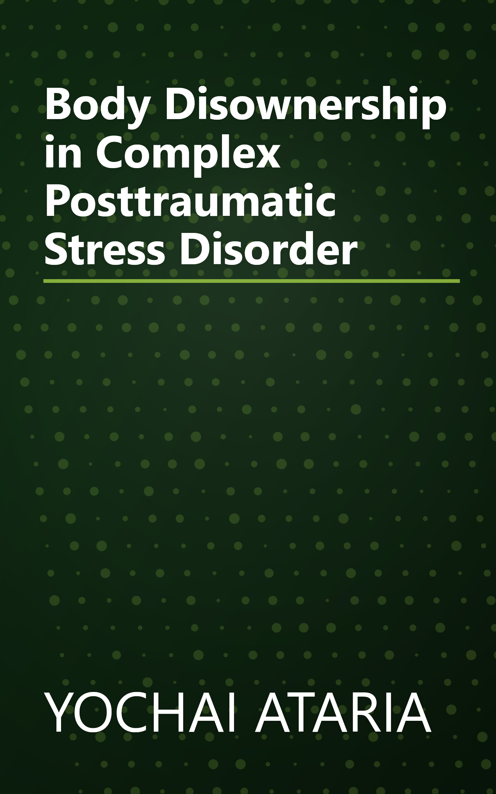 Body Disownership in Complex Posttraumatic Stress Disorder book cover