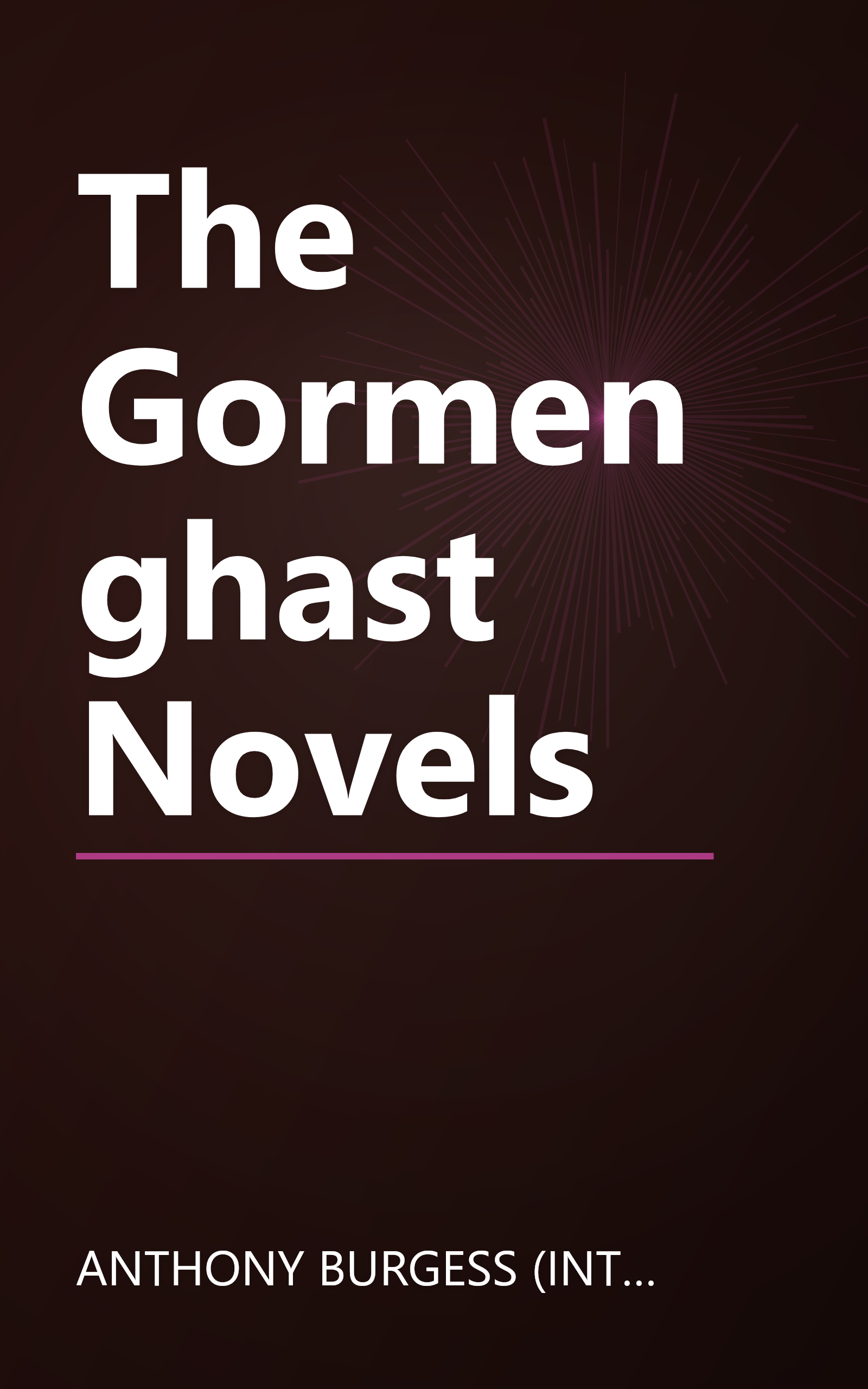The Gormenghast Novels book cover