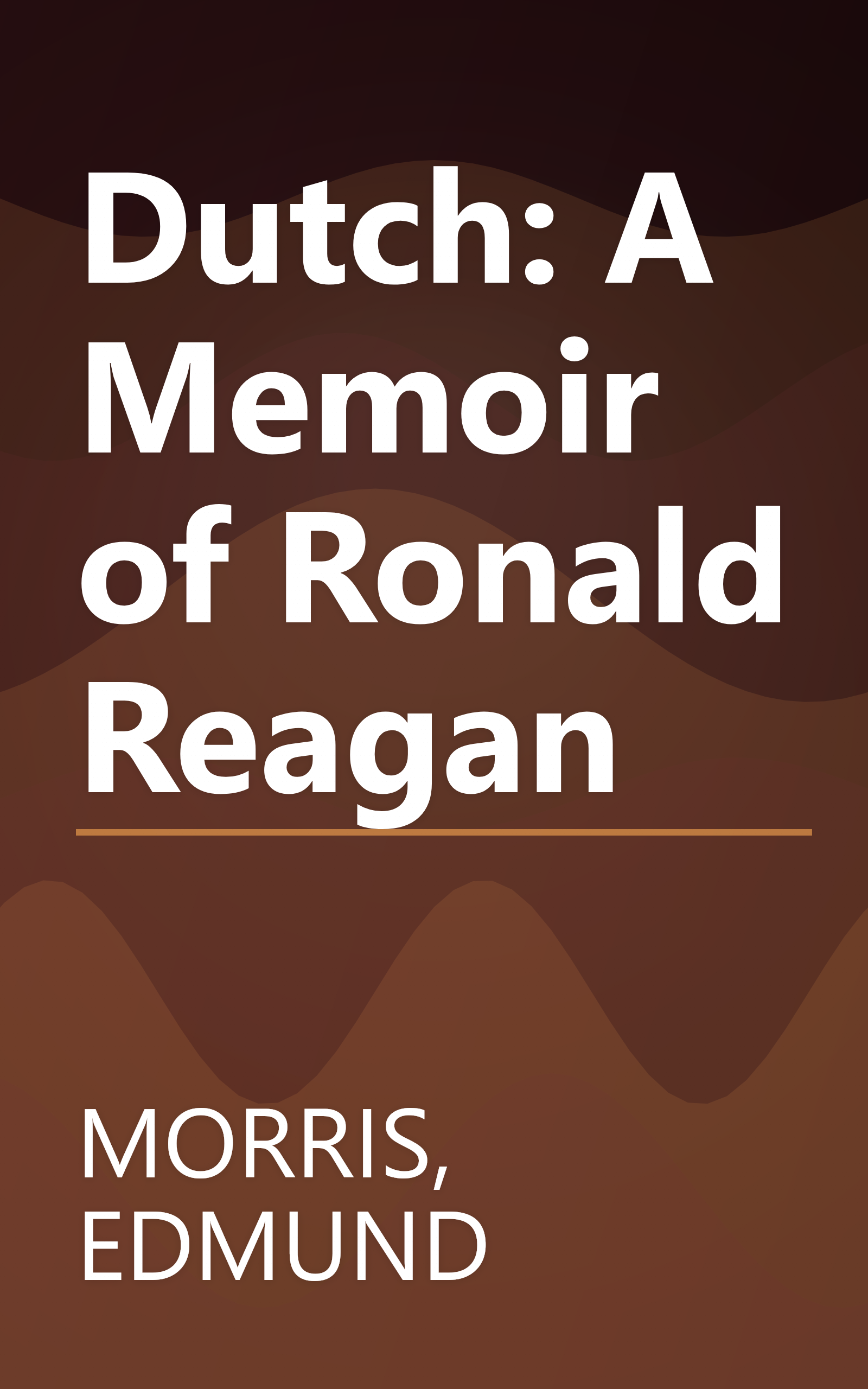 Dutch: A Memoir of Ronald Reagan book cover