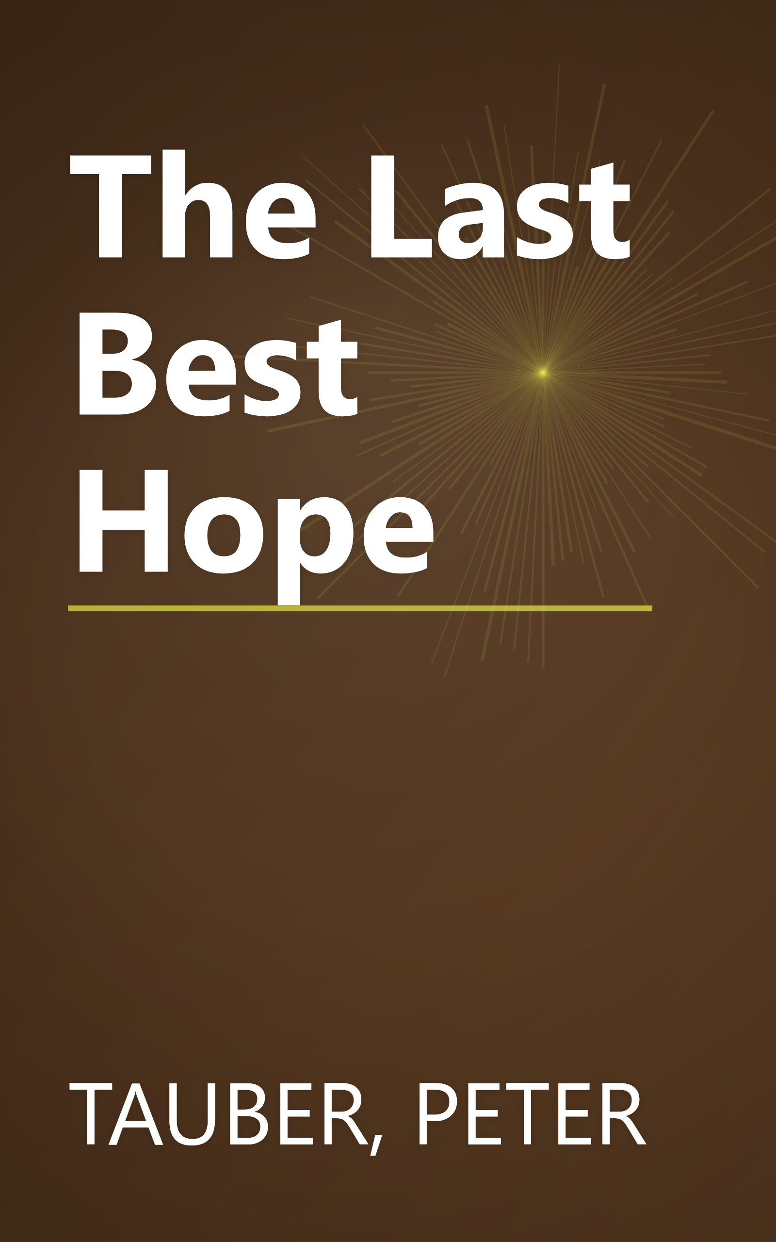 The Last Best Hope book cover