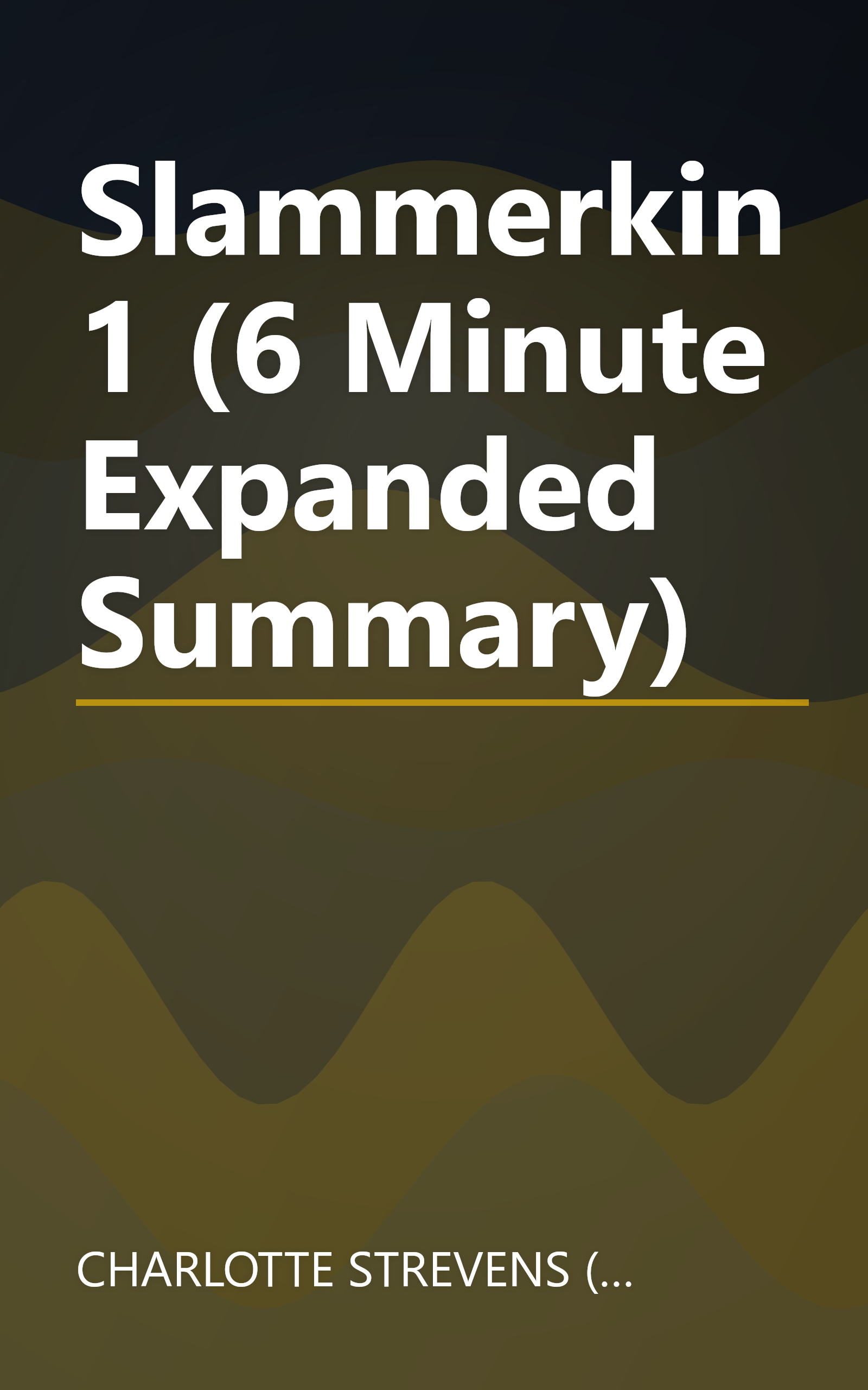 Slammerkin 1 (6 Minute   Expanded Summary) book cover