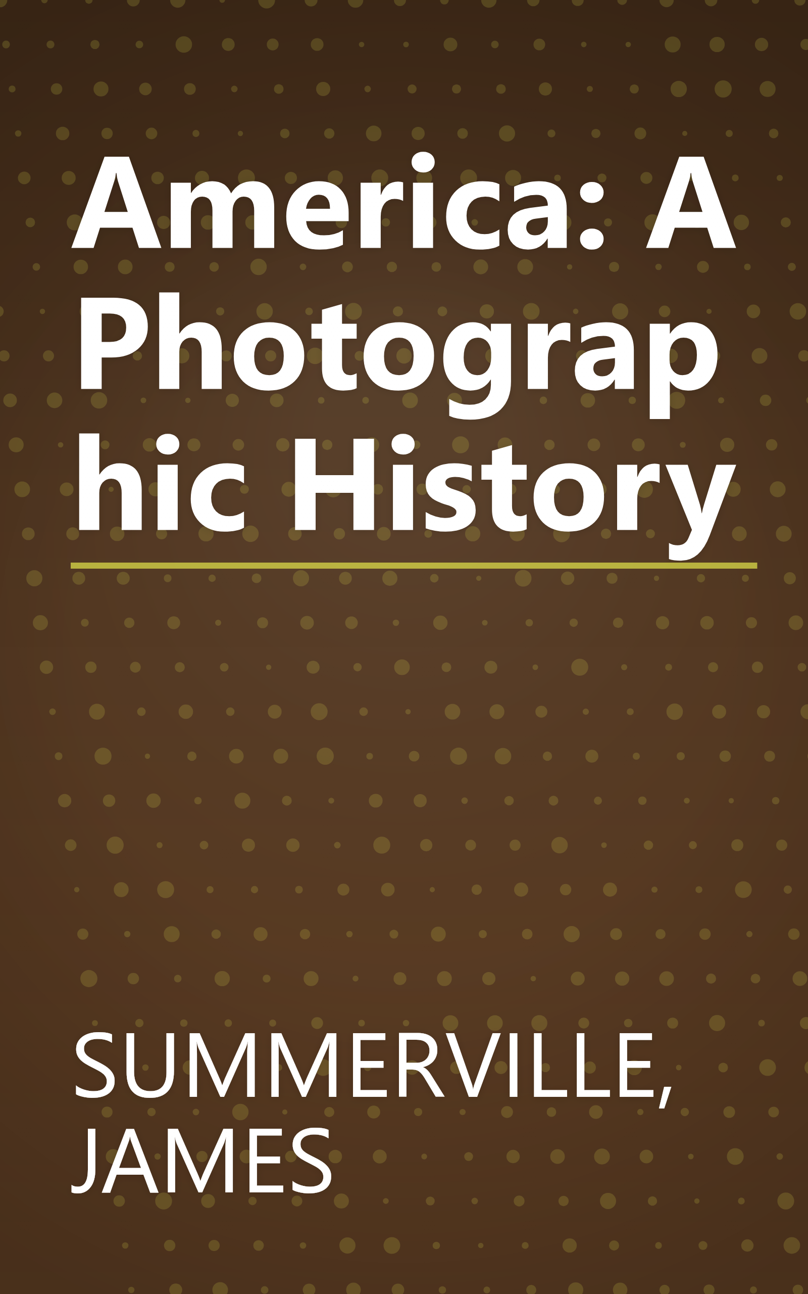 America: A Photographic History book cover
