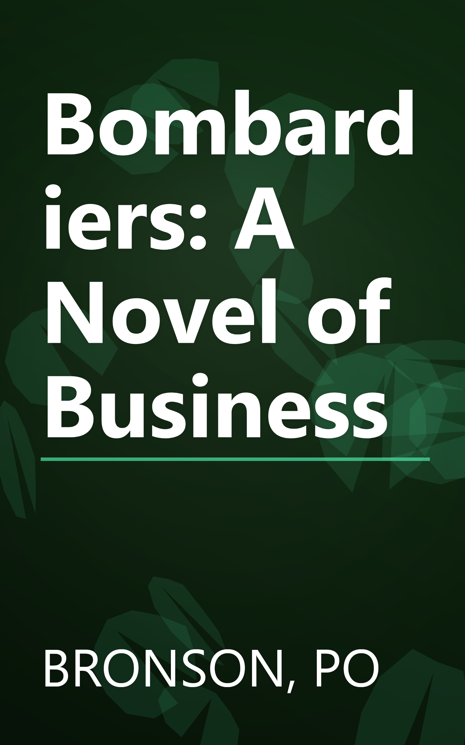 Bombardiers: A Novel of Business book cover