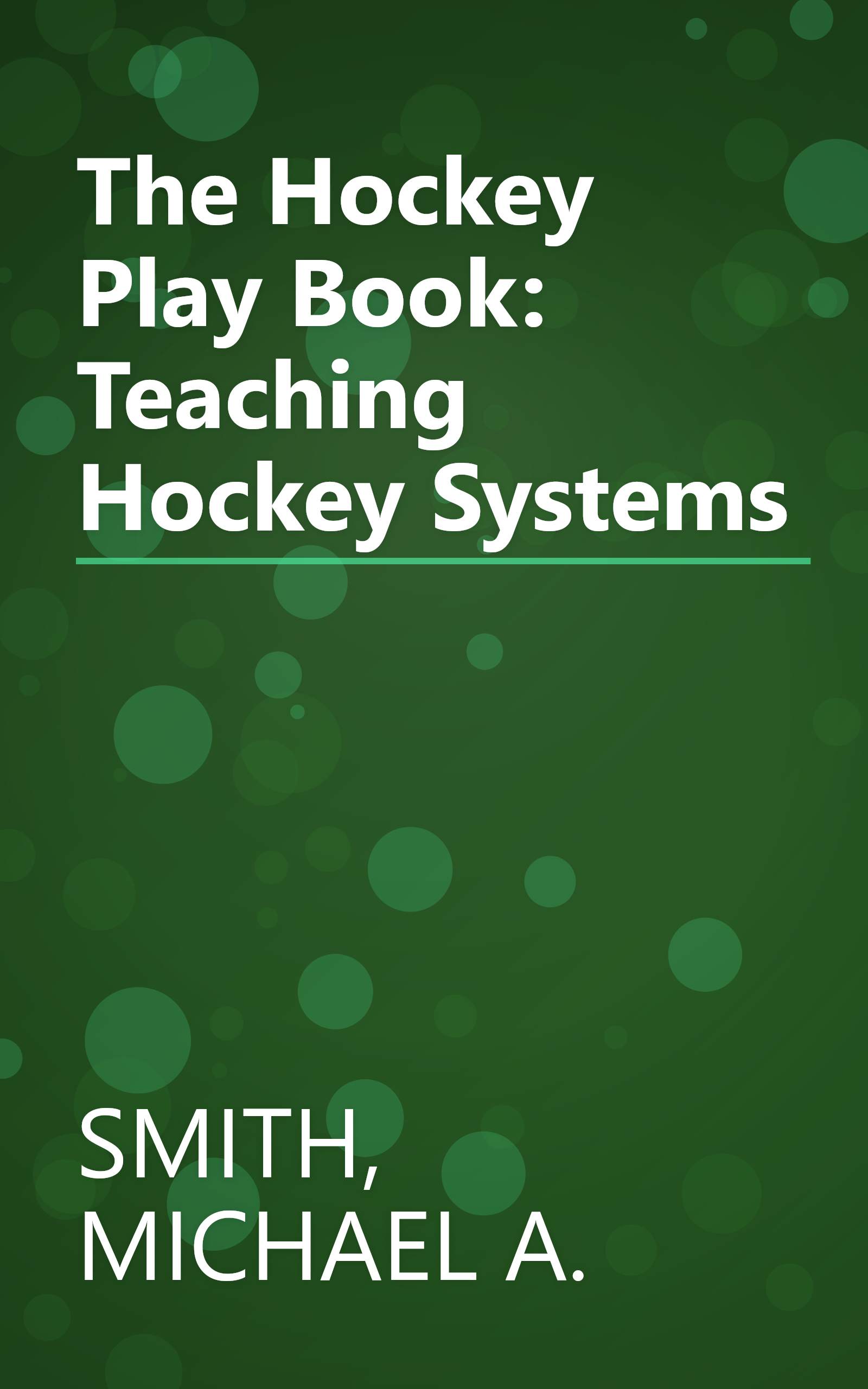 The Hockey Play Book: Teaching Hockey Systems book cover
