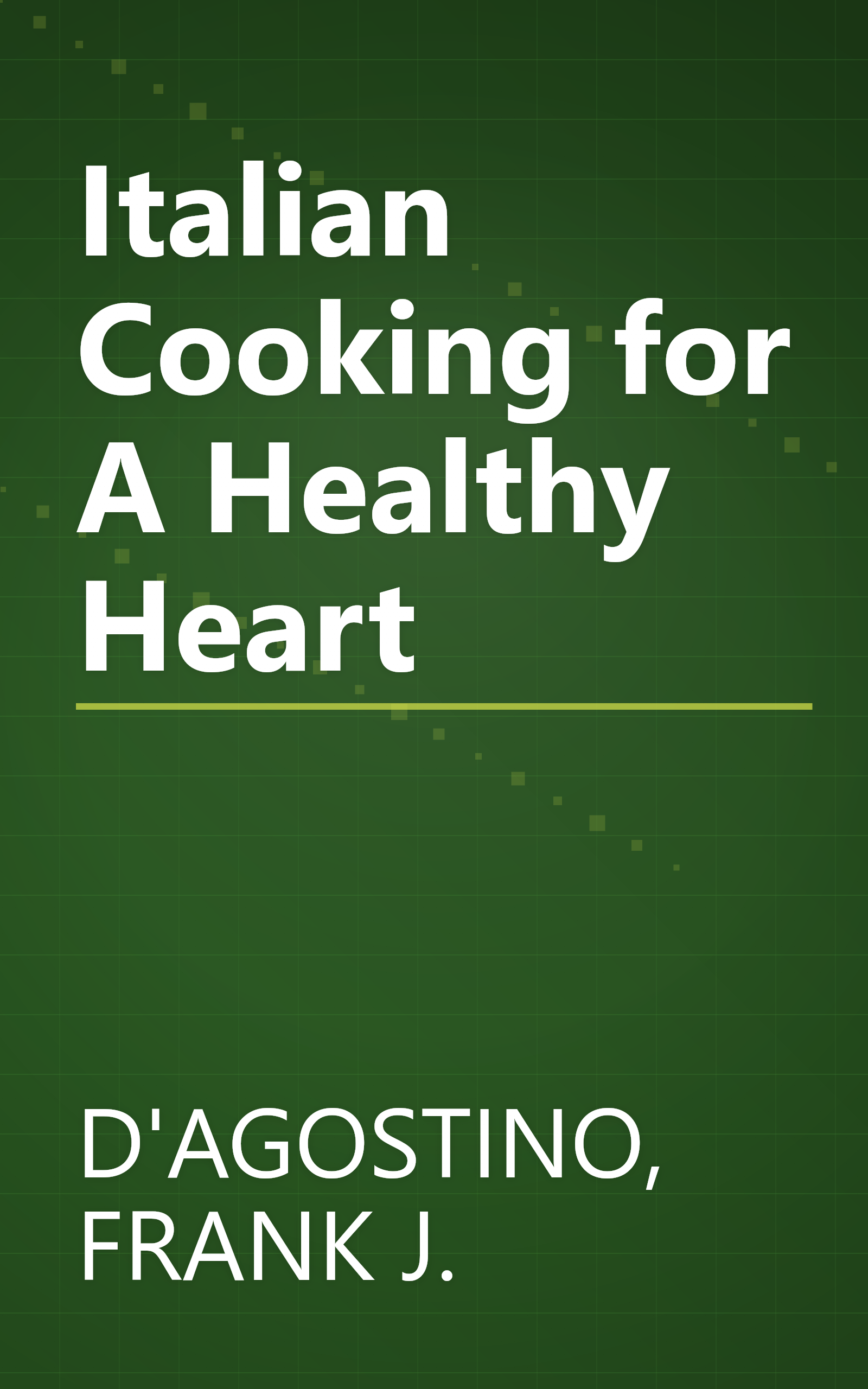 Italian Cooking for A Healthy Heart book cover