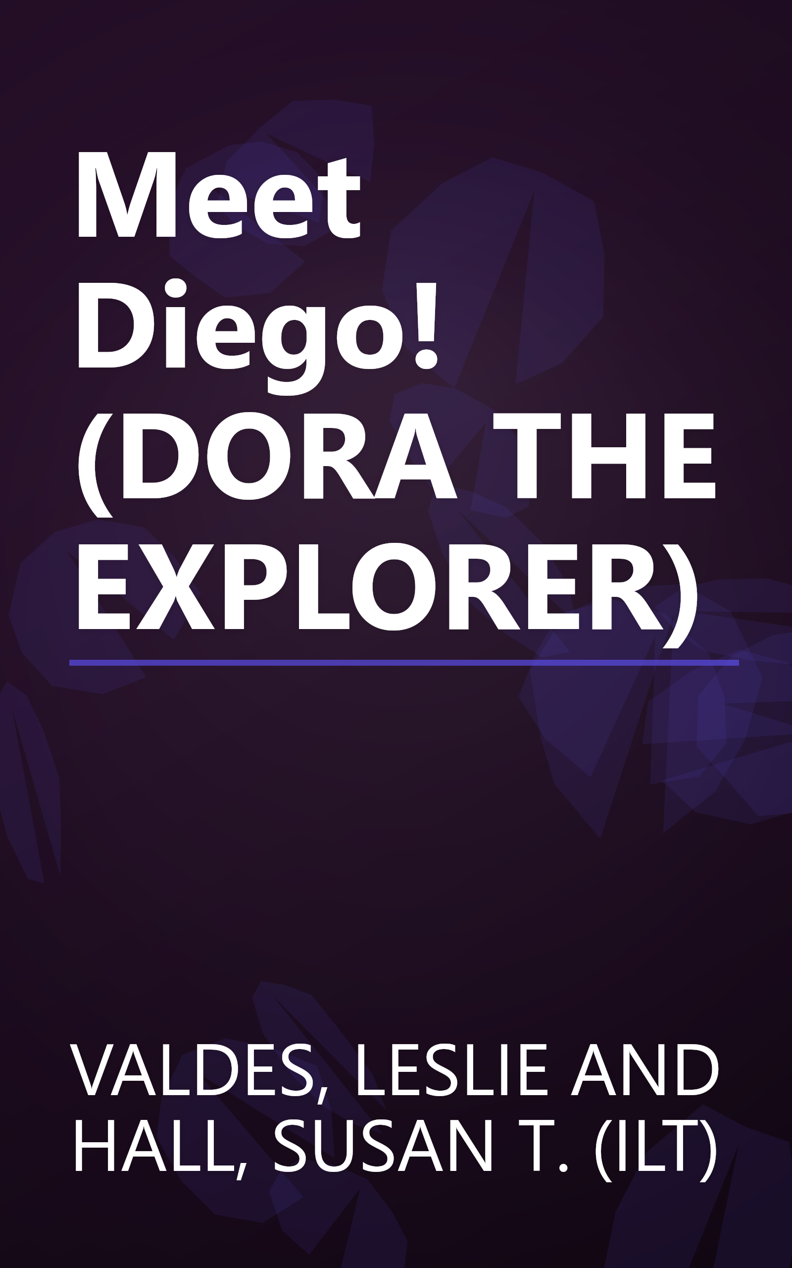 Meet Diego! (DORA THE EXPLORER) book cover