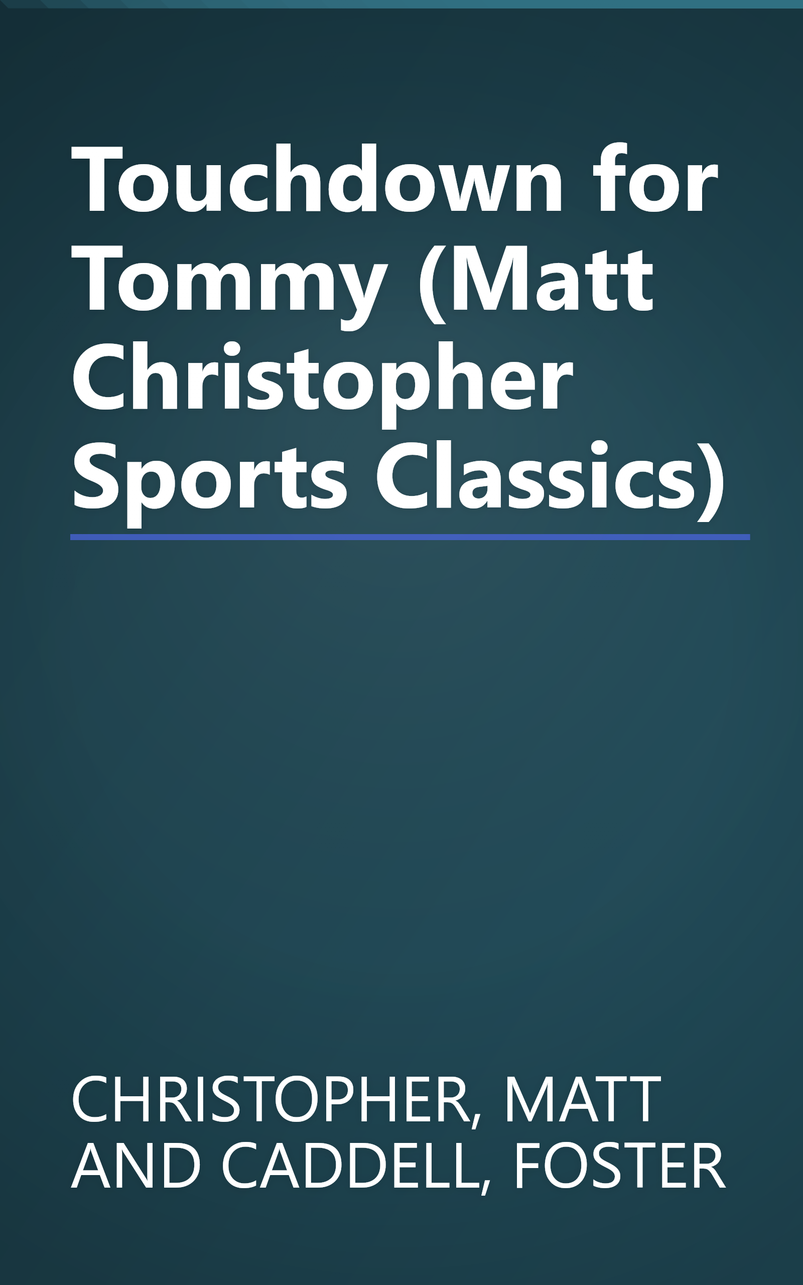 Touchdown for Tommy (Matt Christopher Sports Classics) book cover