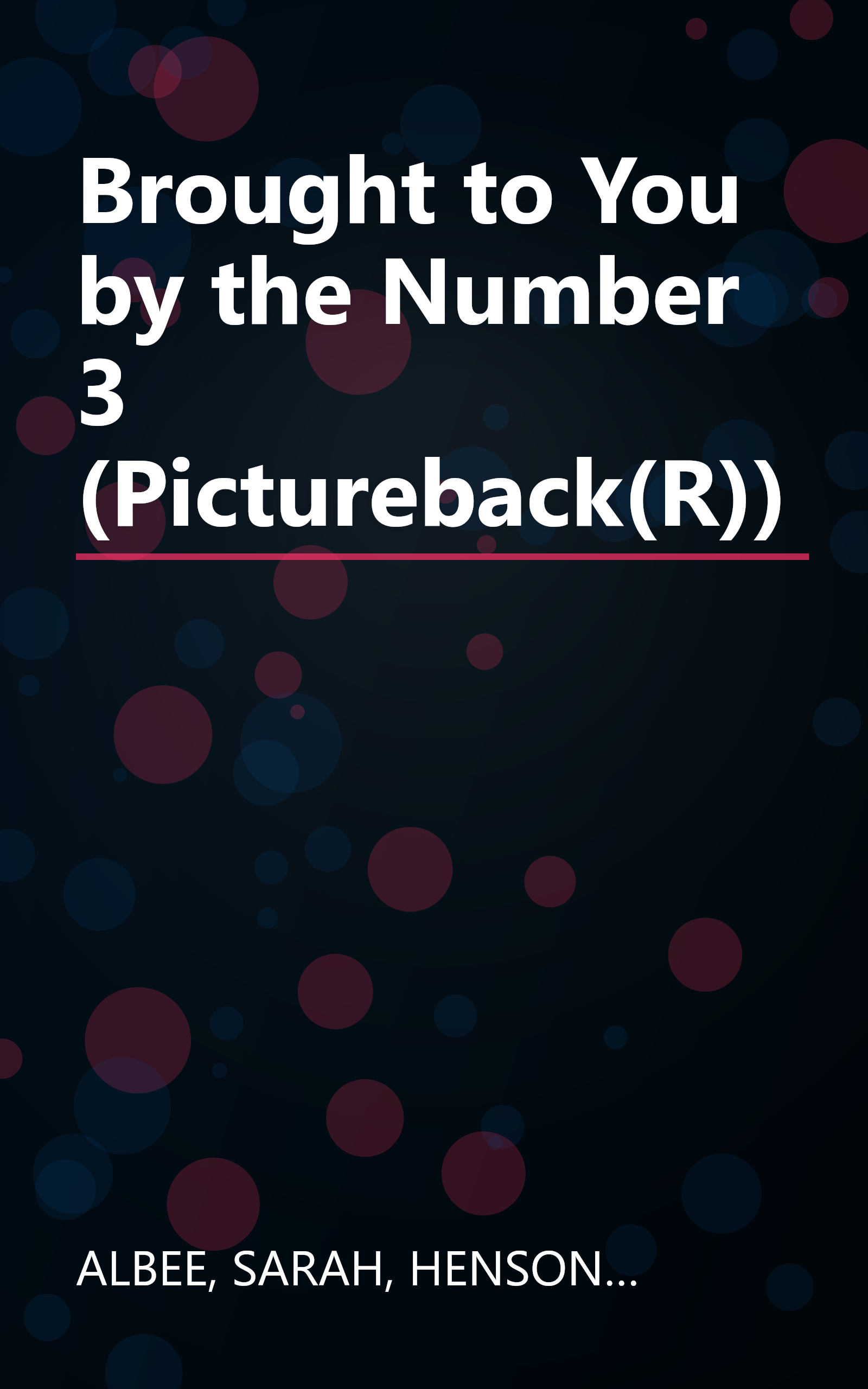 Brought to You by the Number 3 (Pictureback(R)) book cover