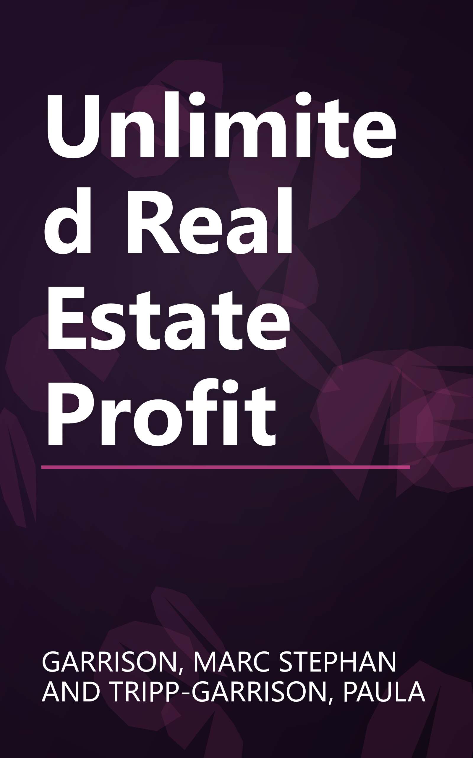 Unlimited Real Estate Profit book cover