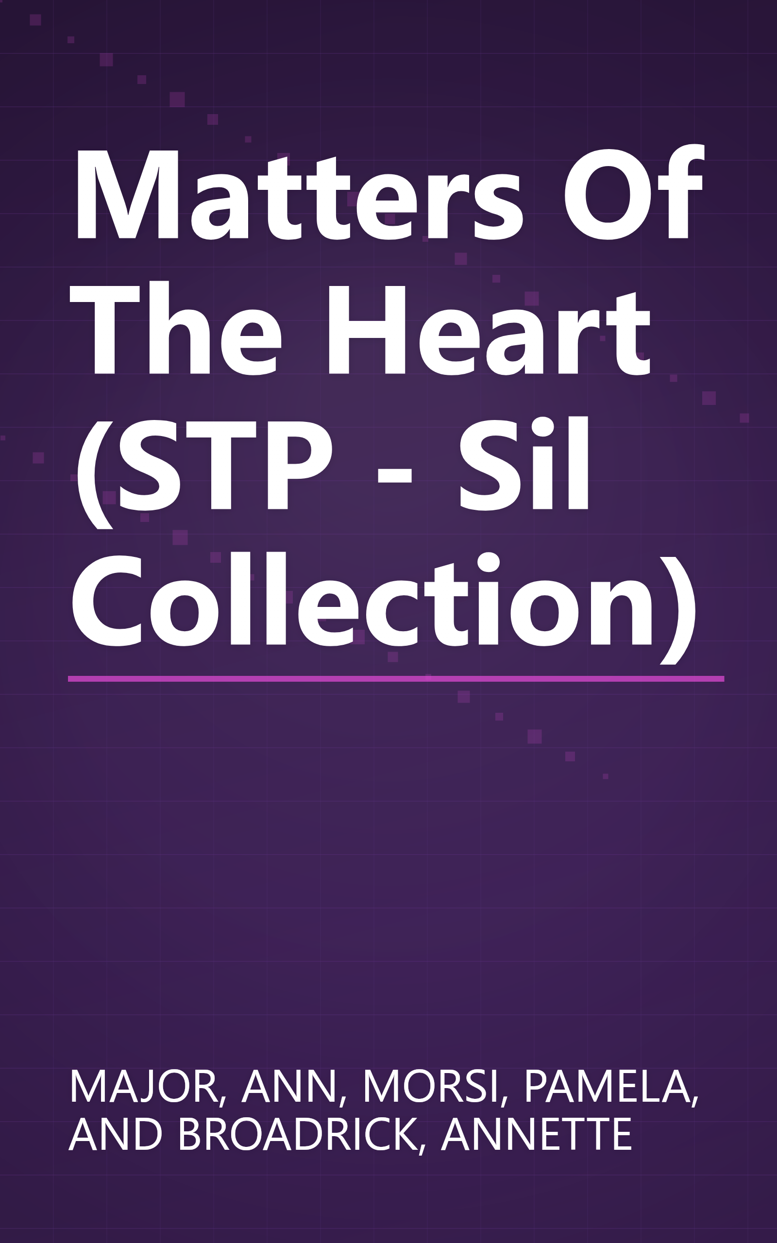 Matters Of The Heart (STP - Sil Collection) book cover
