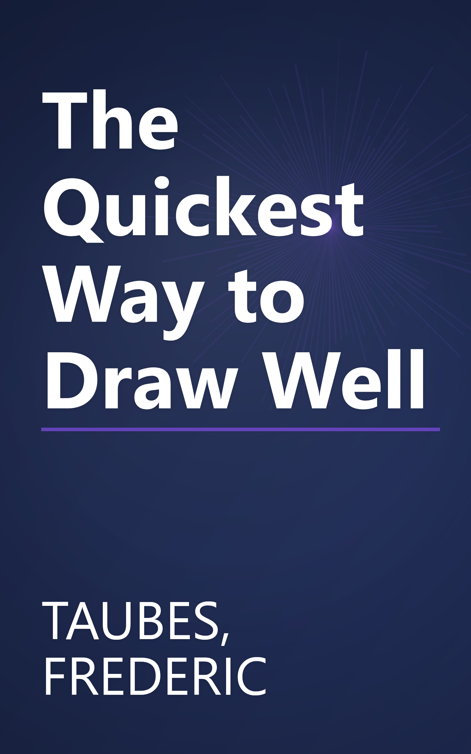 The Quickest Way to Draw Well book cover