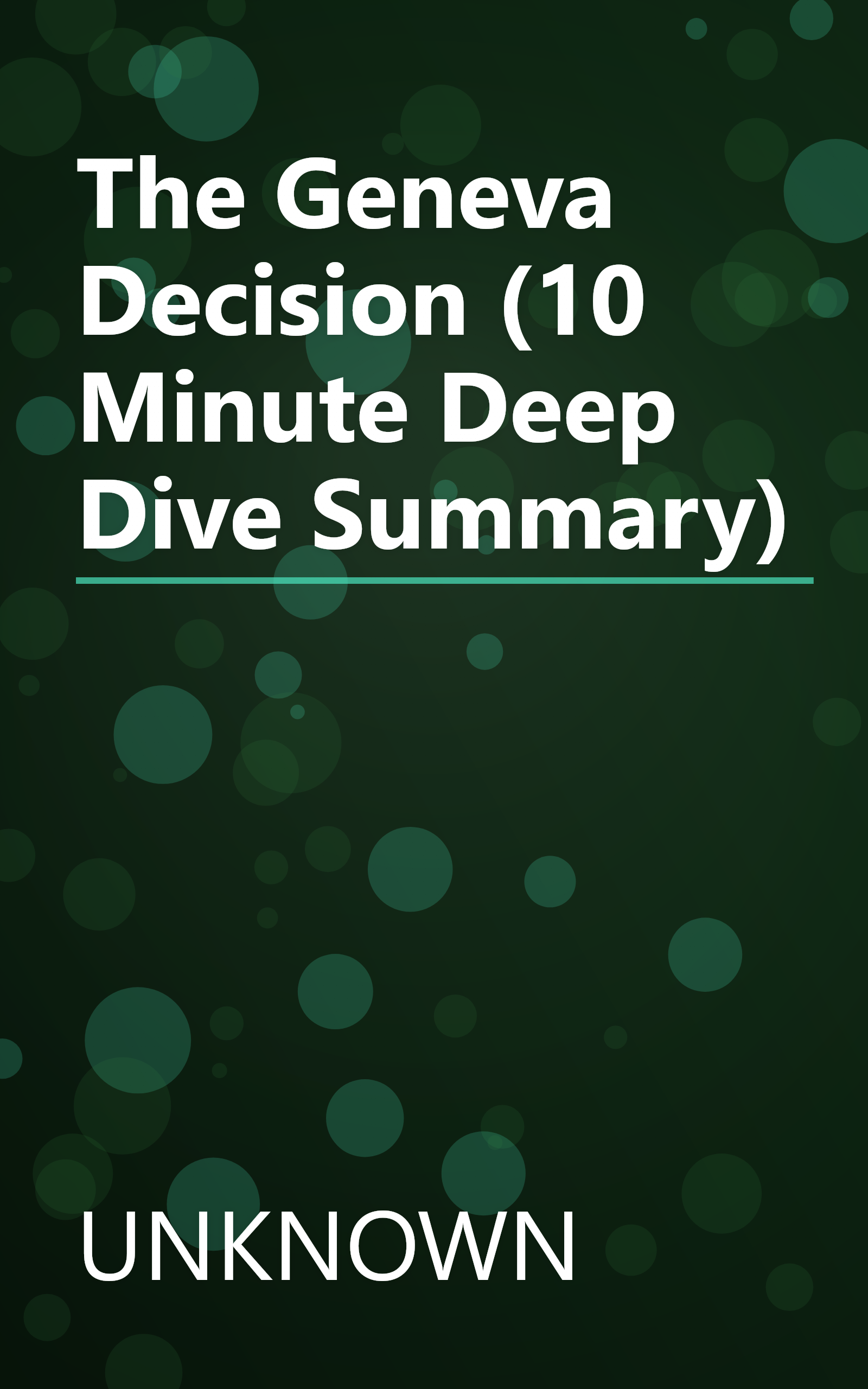 The Geneva Decision (10 Minute   Deep Dive Summary) book cover