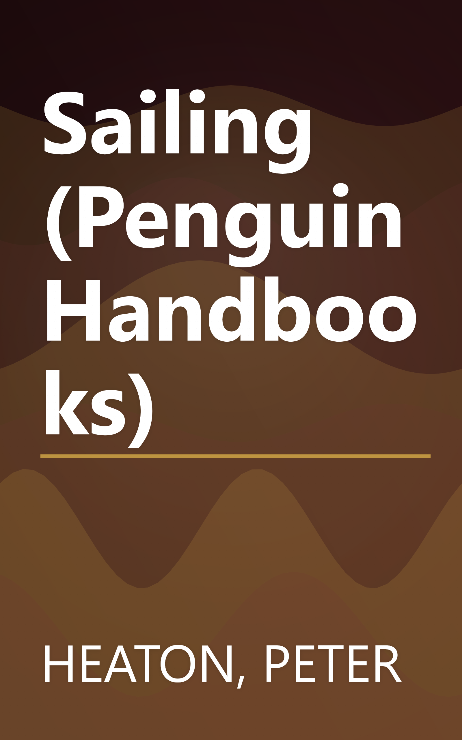Sailing (Penguin Handbooks) book cover