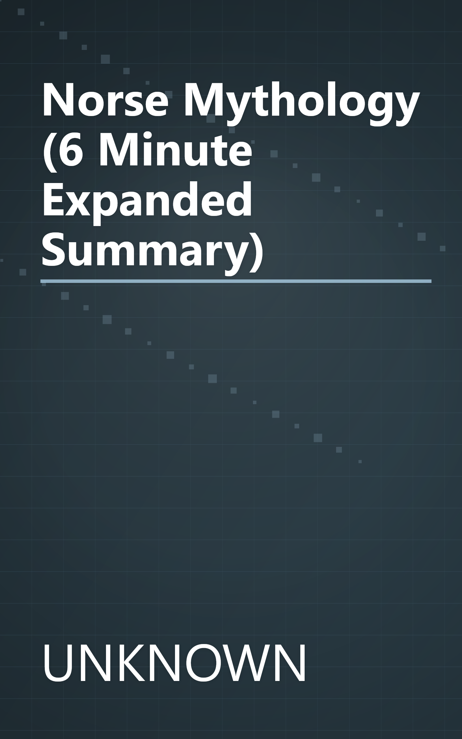 Norse Mythology (6 Minute   Expanded Summary) book cover